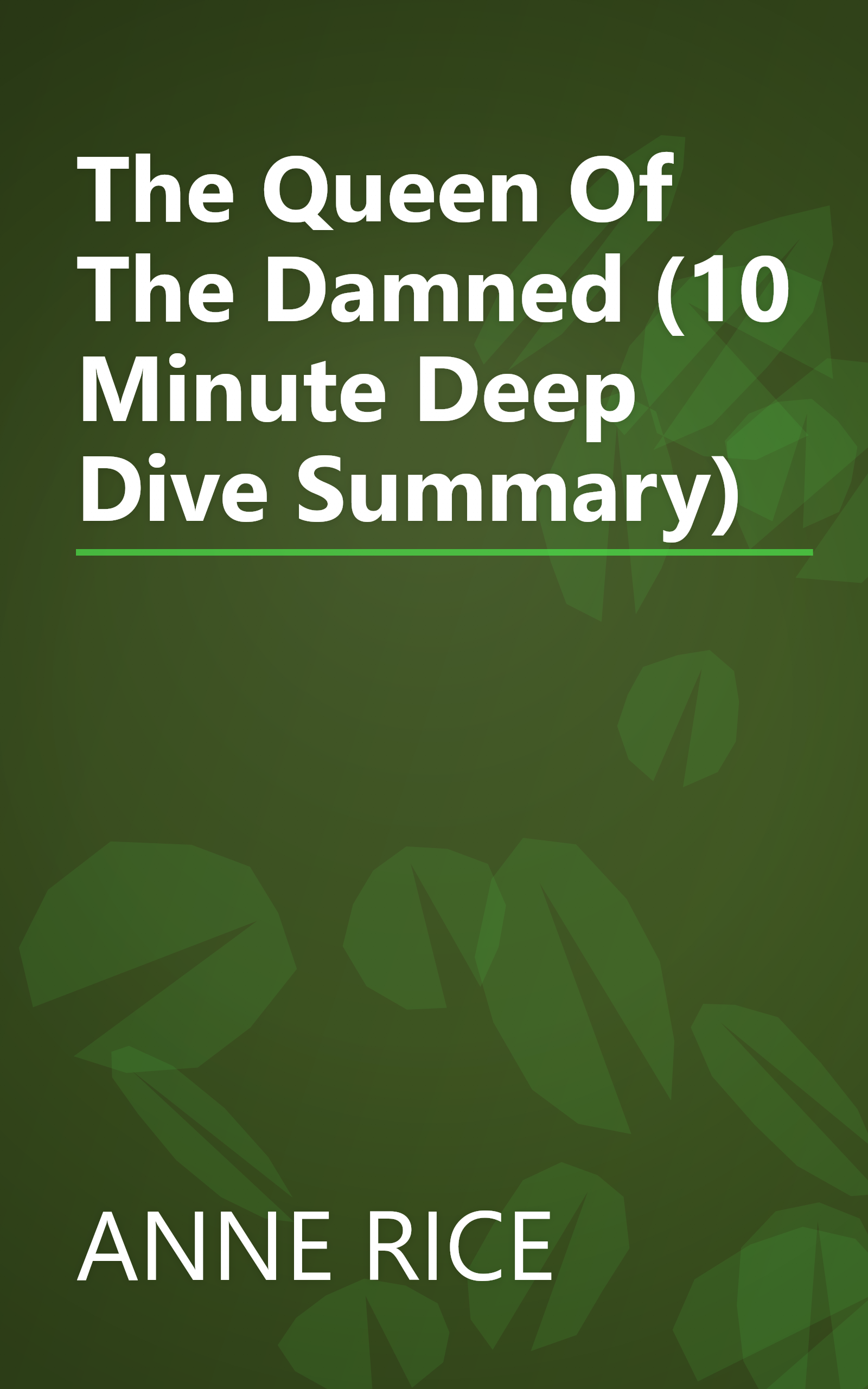 The Queen Of The Damned (10 Minute   Deep Dive Summary) book cover