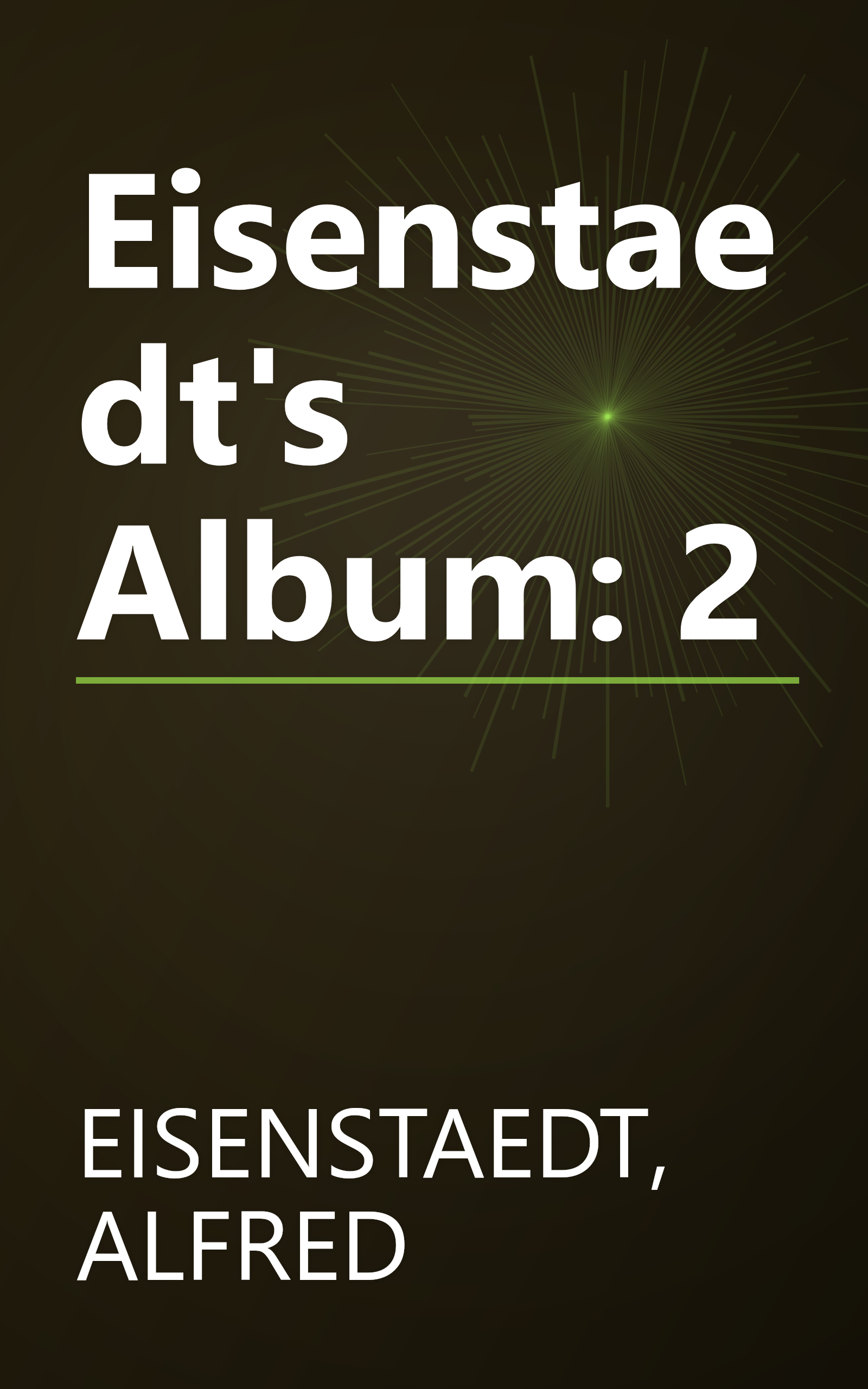 Eisenstaedt's Album: 2 book cover