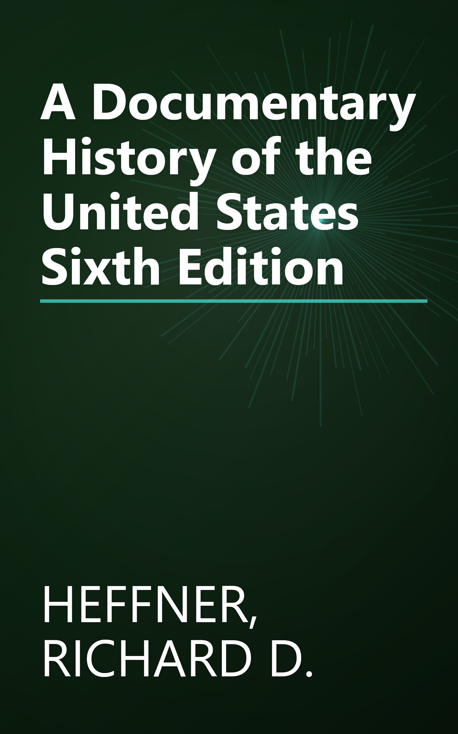 A Documentary History of the United States Sixth Edition book cover