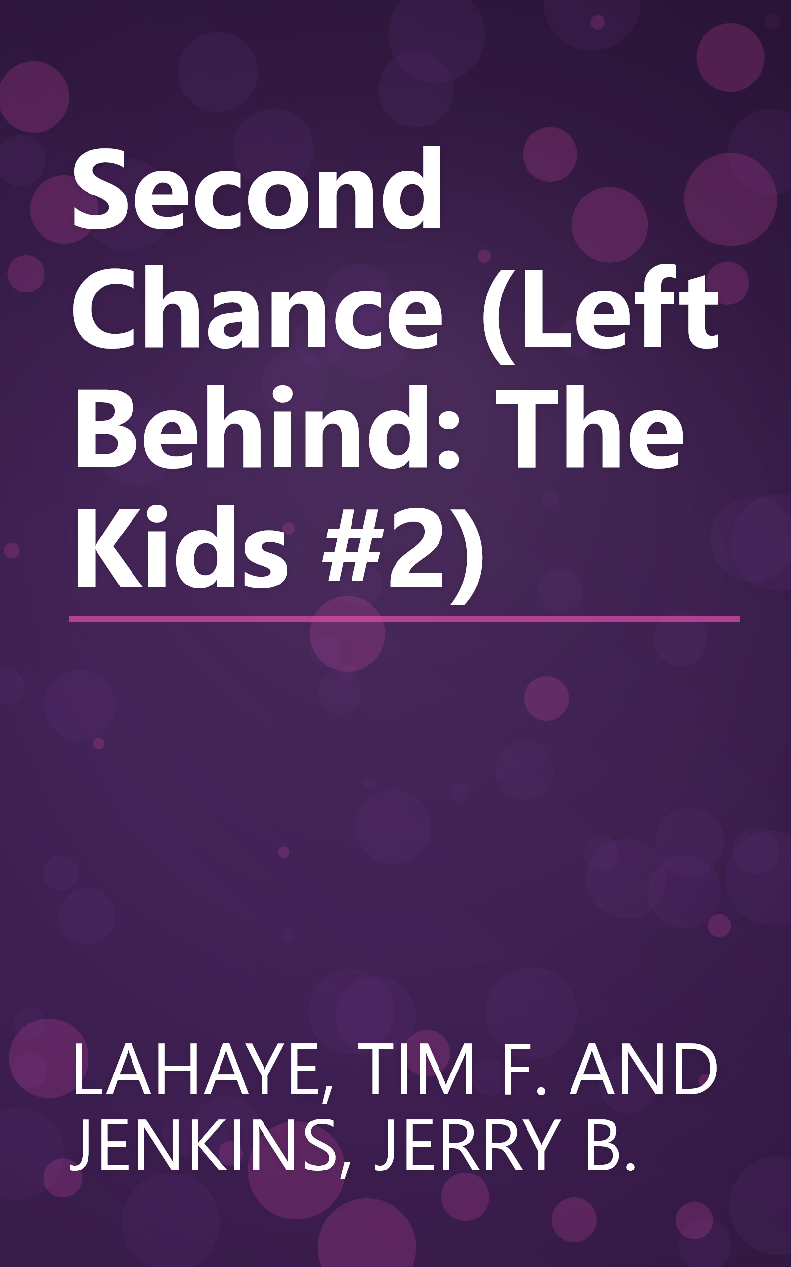 Second Chance (Left Behind: The Kids #2) book cover