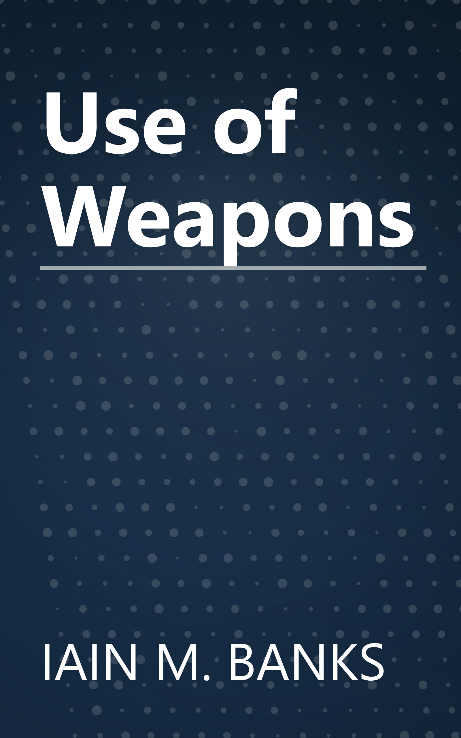 Use of Weapons book cover