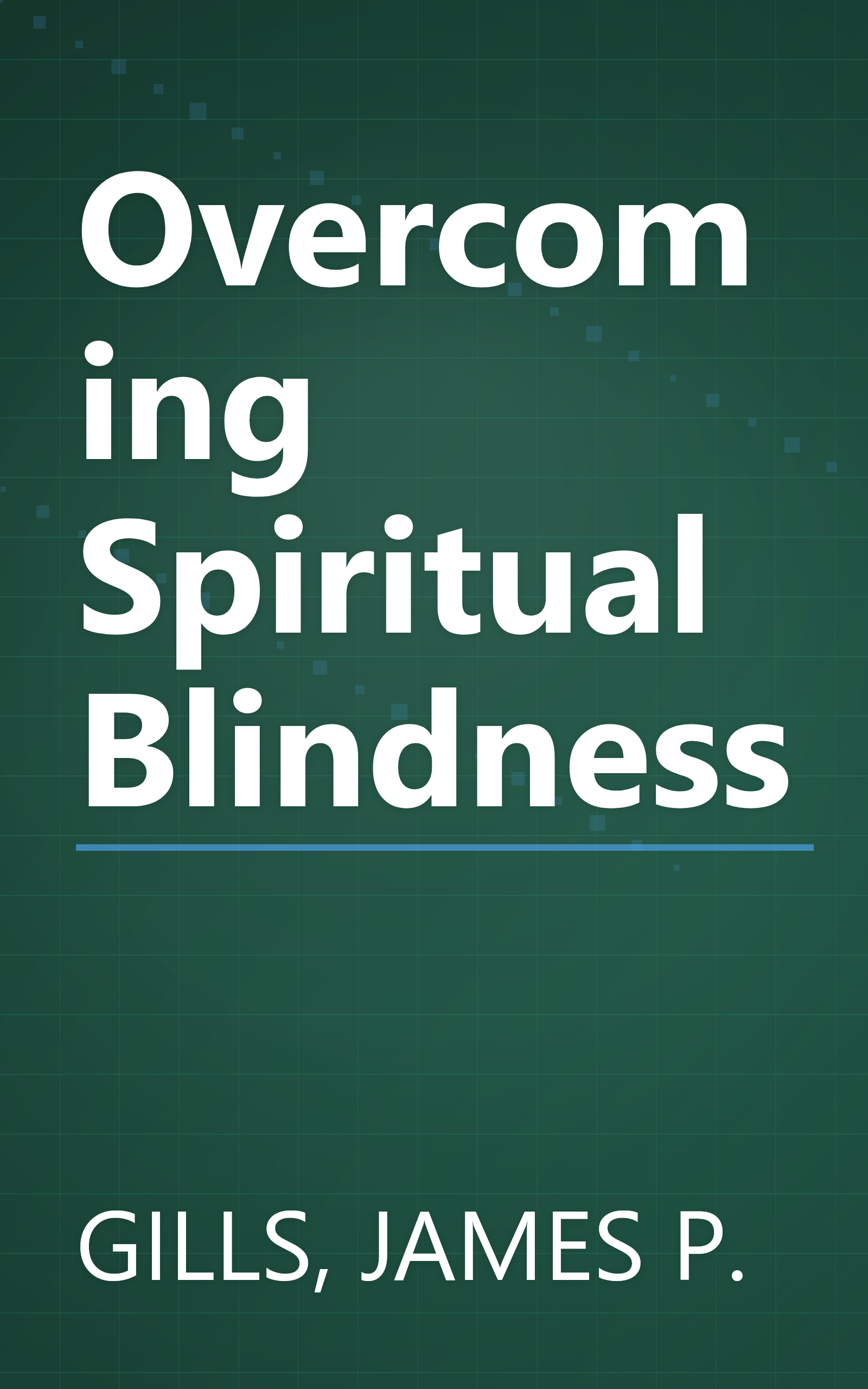 Overcoming Spiritual Blindness book cover