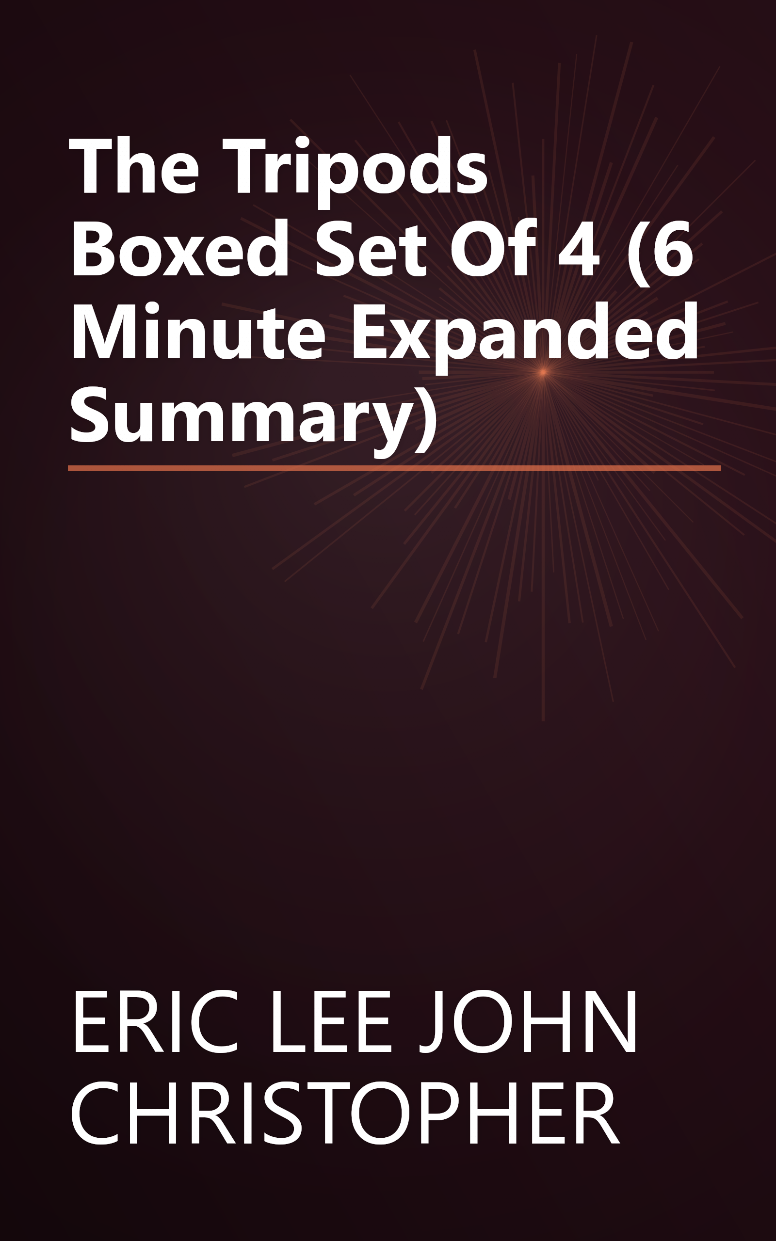 The Tripods Boxed Set Of 4 (6 Minute   Expanded Summary) book cover