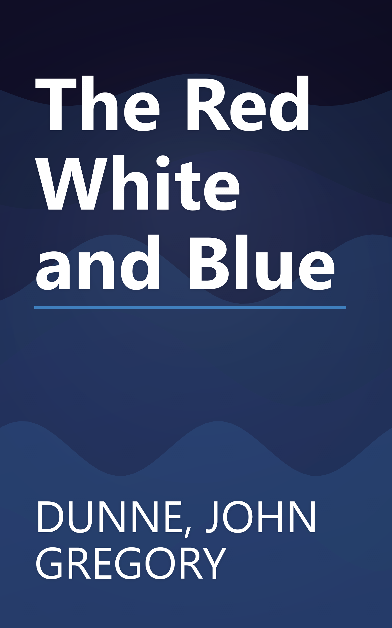 The Red White and Blue book cover