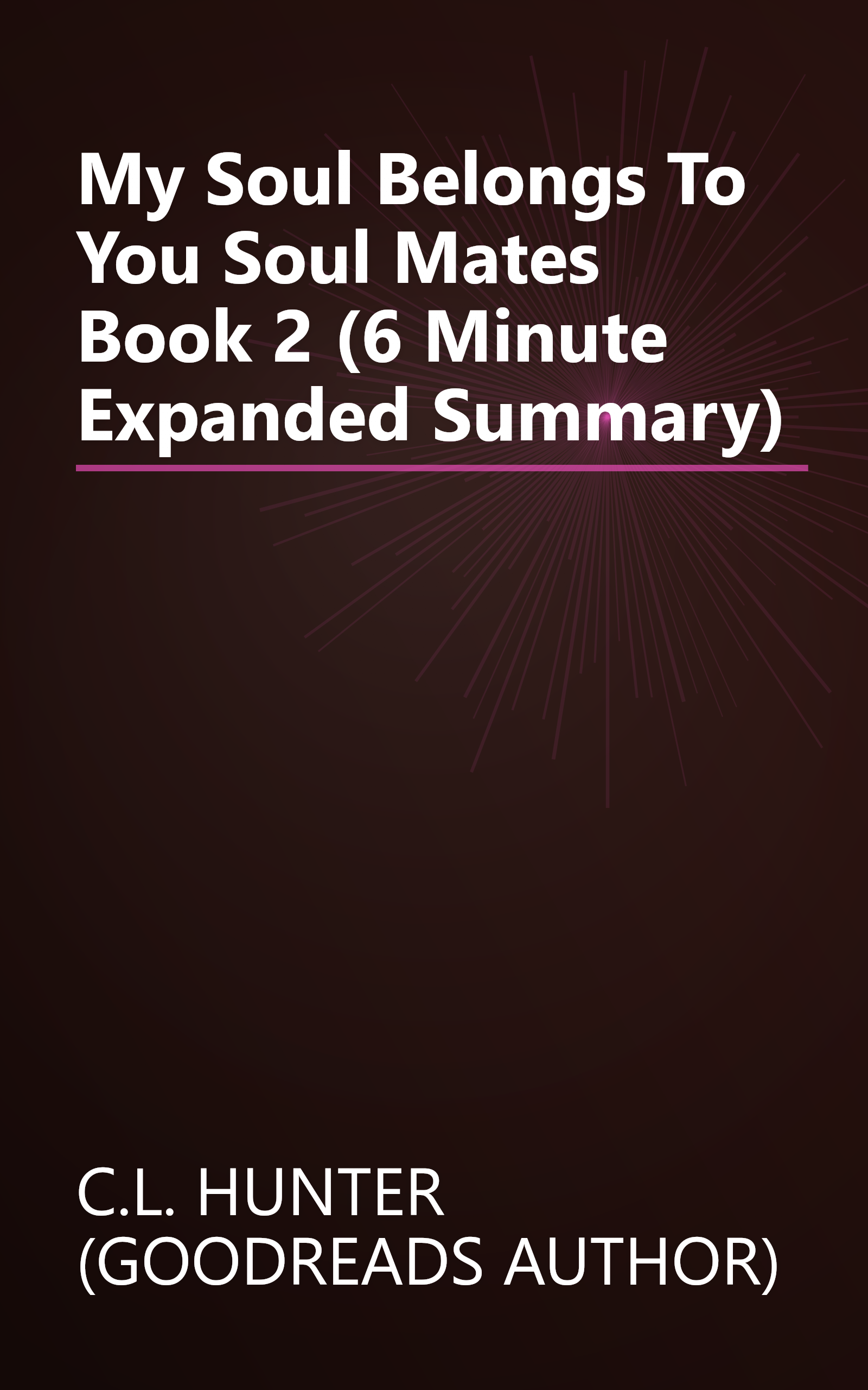 My Soul Belongs To You  Soul Mates Book 2  (6 Minute   Expanded Summary) book cover