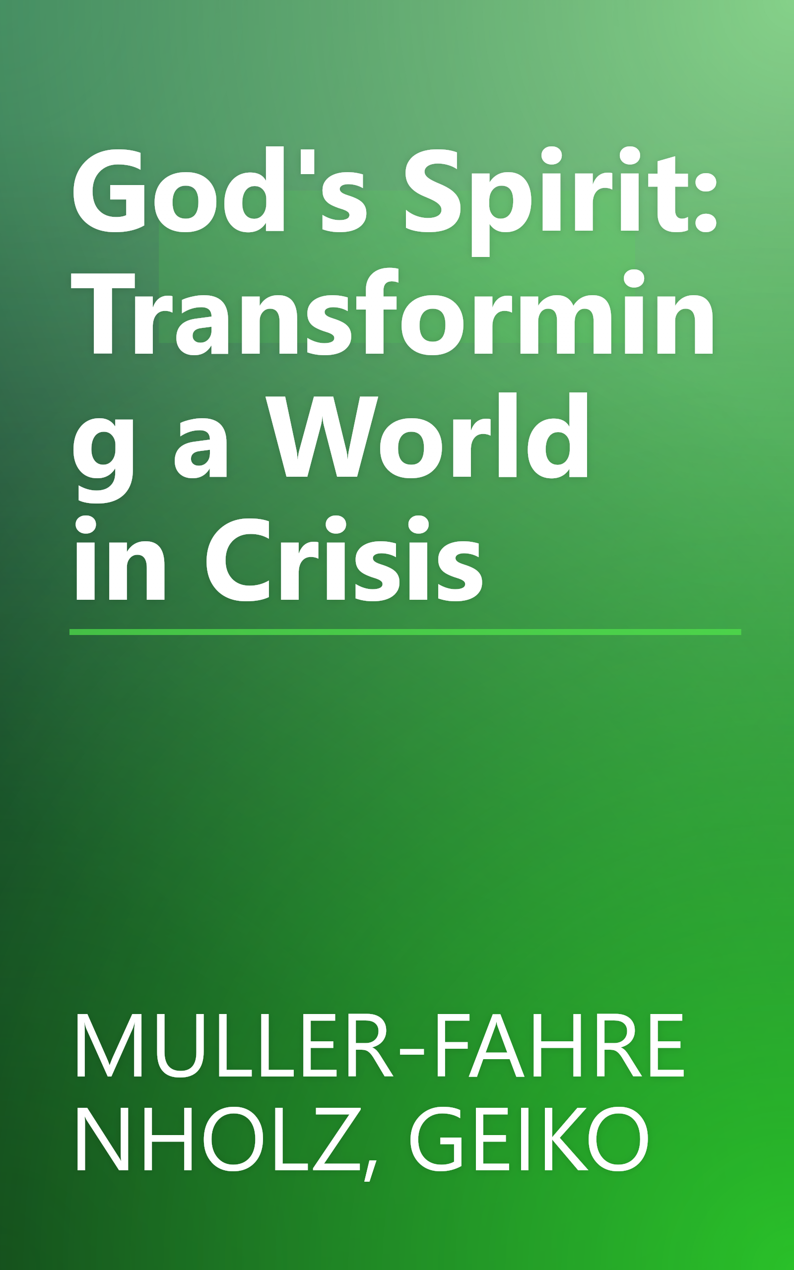 God's Spirit: Transforming a World in Crisis book cover