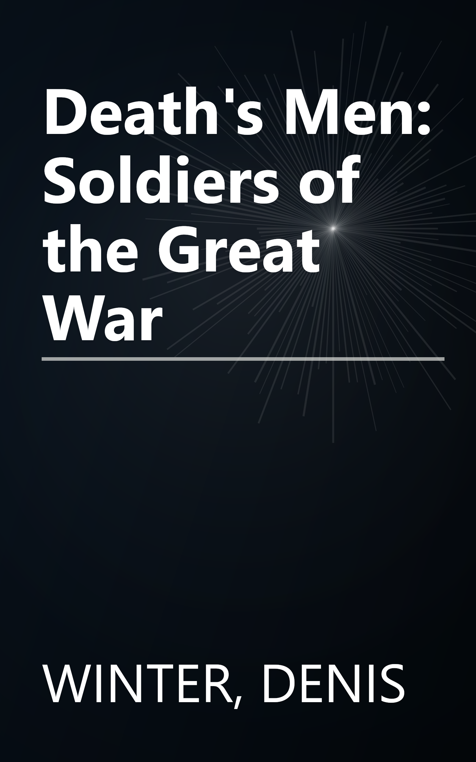 Death's Men: Soldiers of the Great War book cover