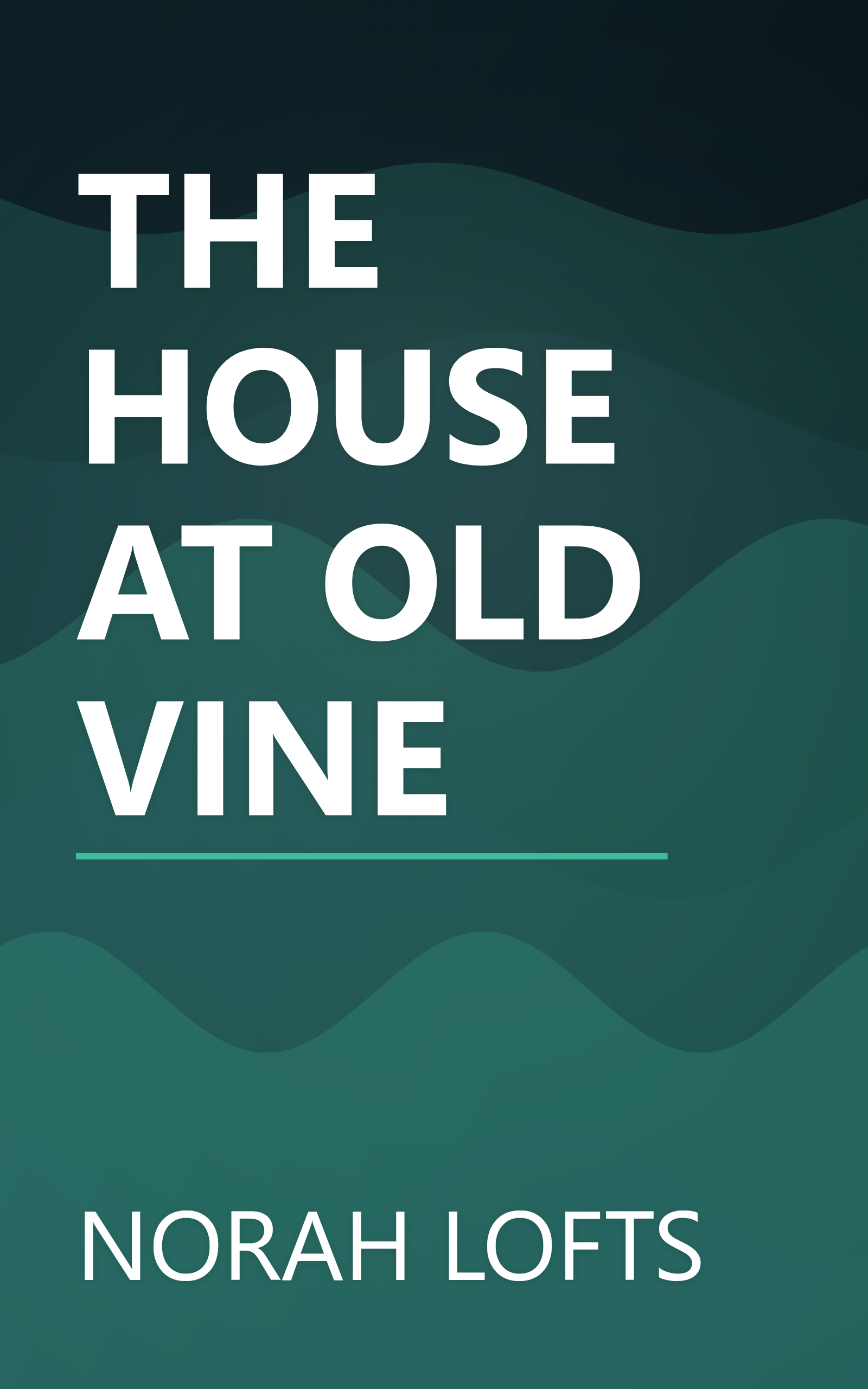 THE HOUSE AT OLD VINE book cover