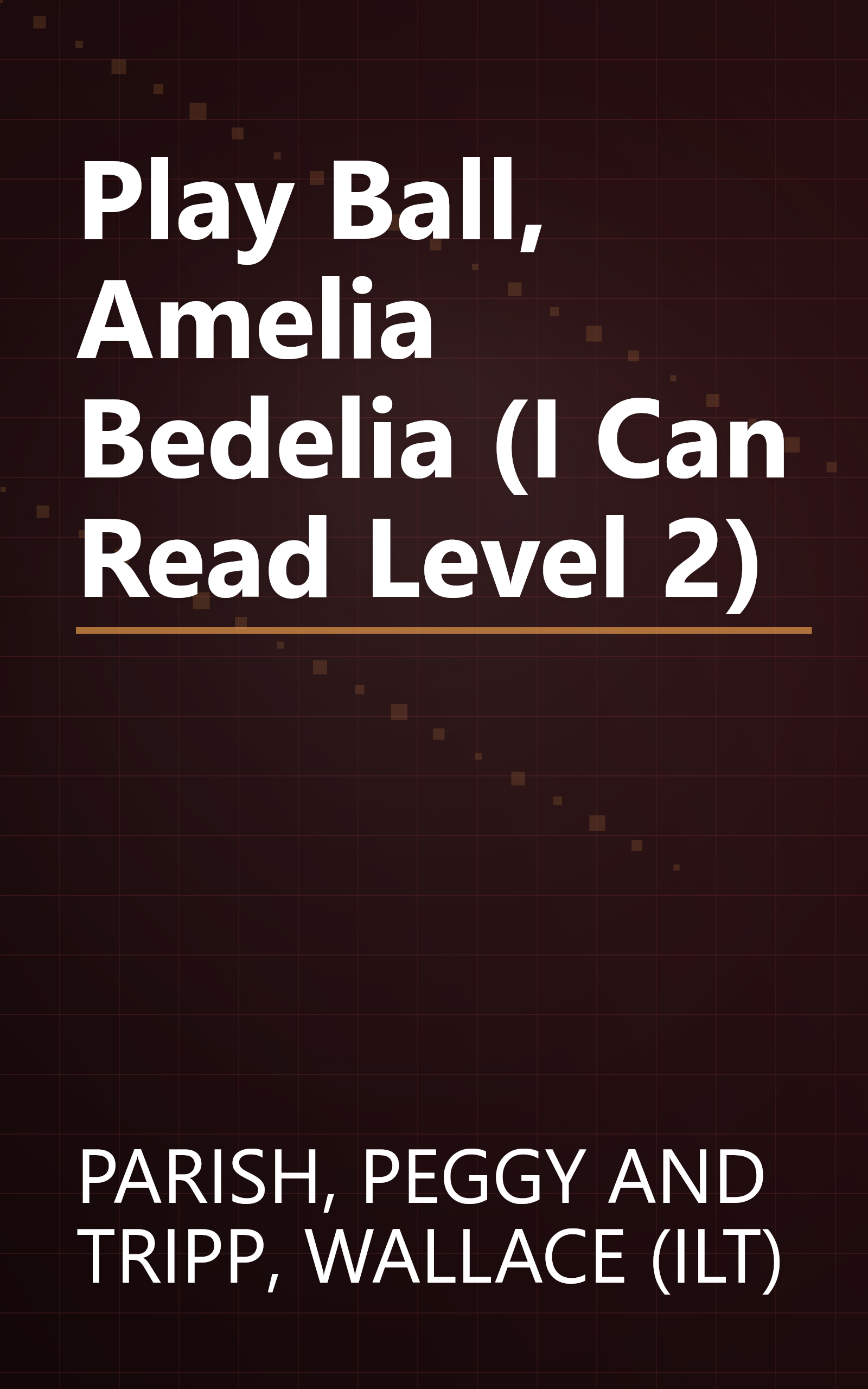 Play Ball, Amelia Bedelia (I Can Read Level 2) book cover