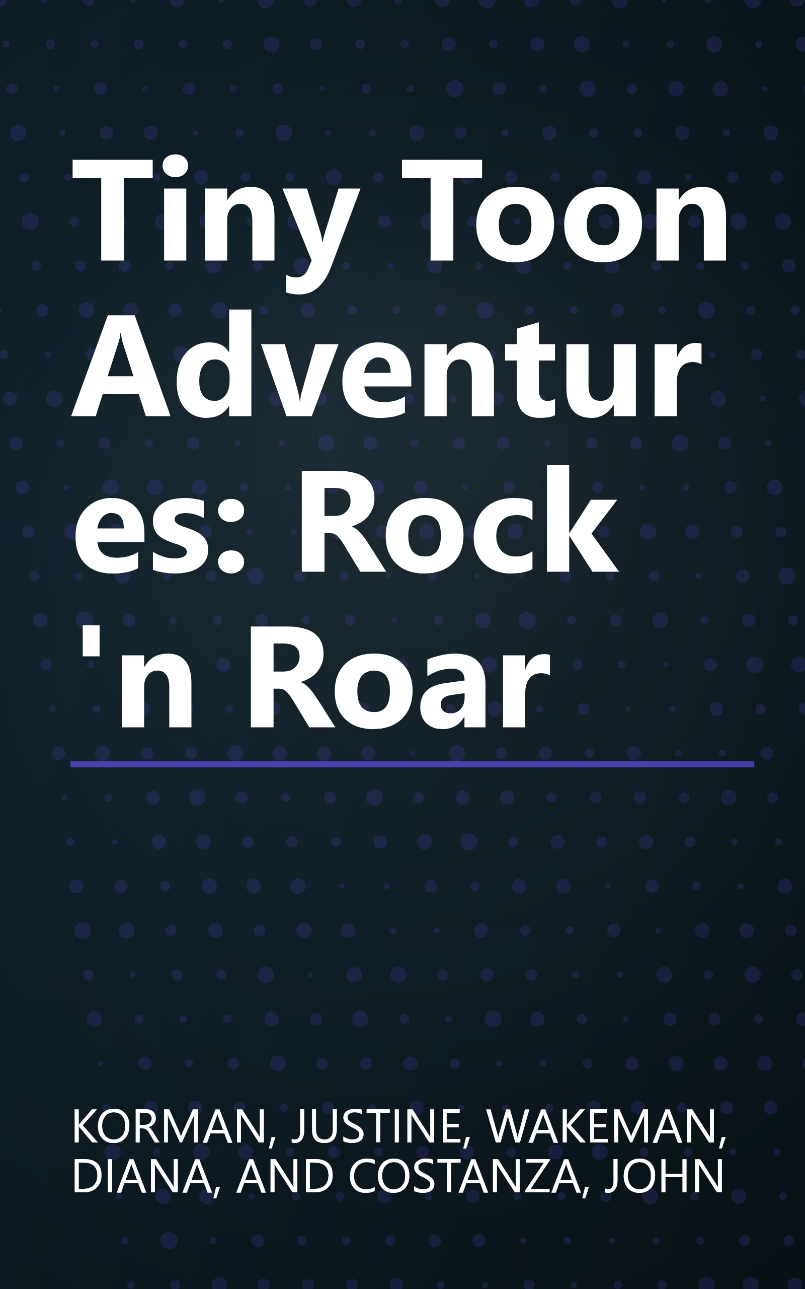 Tiny Toon Adventures: Rock 'n Roar book cover