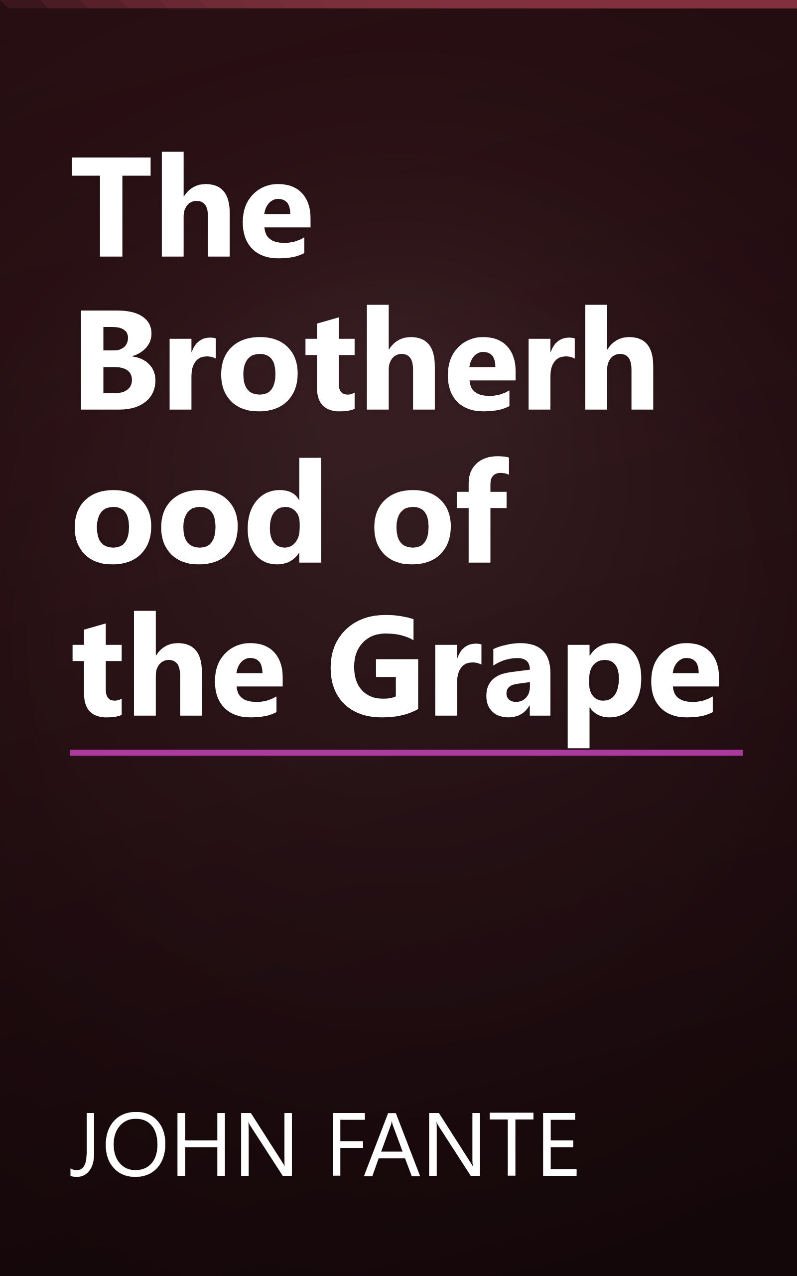 The Brotherhood of the Grape book cover