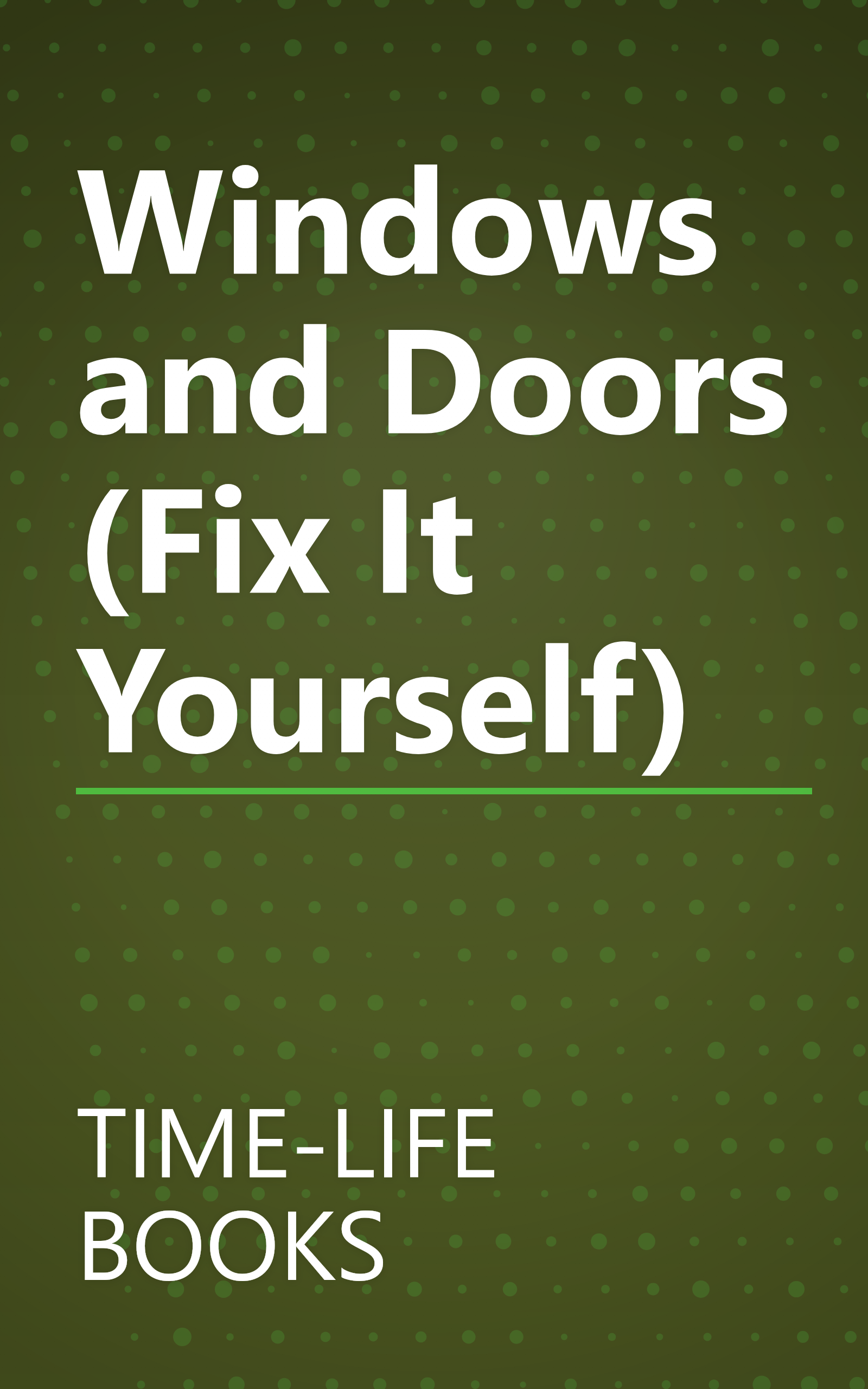 Windows and Doors (Fix It Yourself) book cover