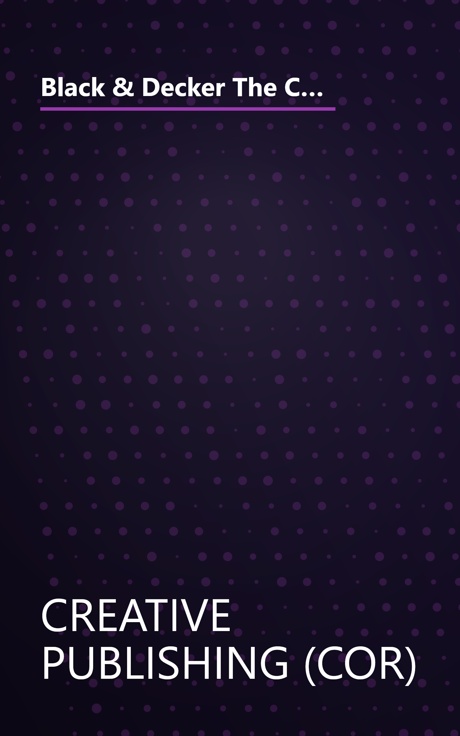 Black & Decker The Complete Photo Guide to Home Repair: with 350 Projects and 2000 Photos (Black & Decker Complete Photo Guide) book cover