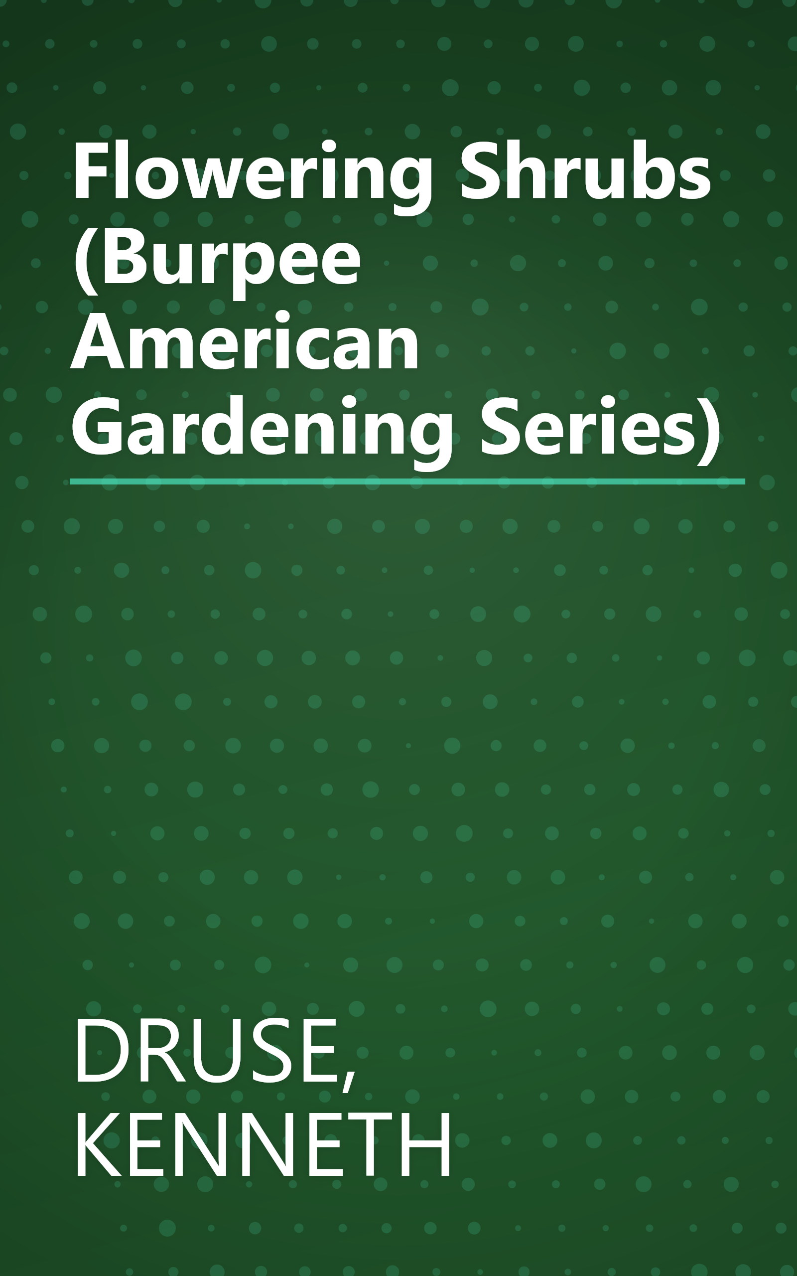 Flowering Shrubs (Burpee American Gardening Series) book cover