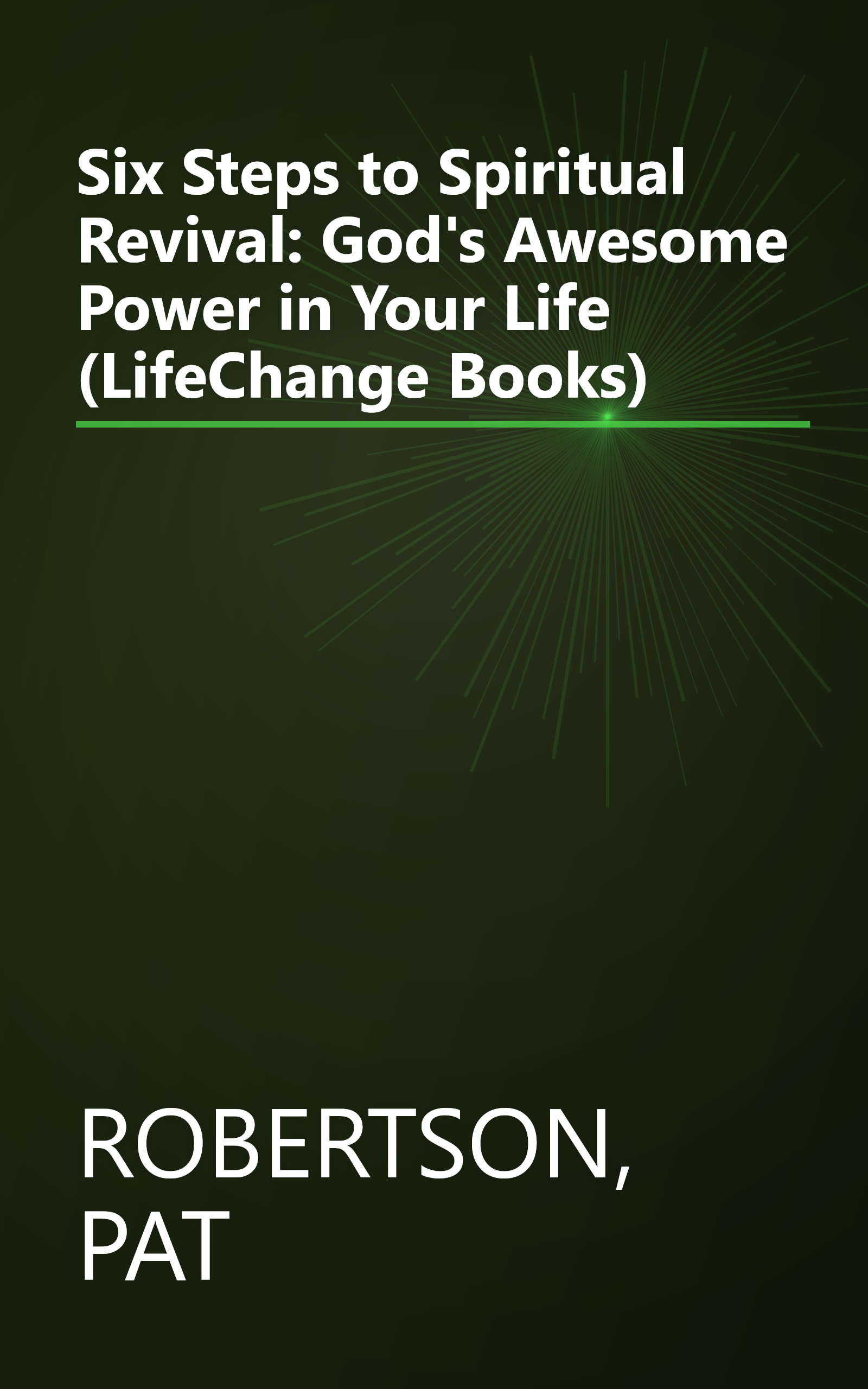 Six Steps to Spiritual Revival: God's Awesome Power in Your Life (LifeChange Books) book cover