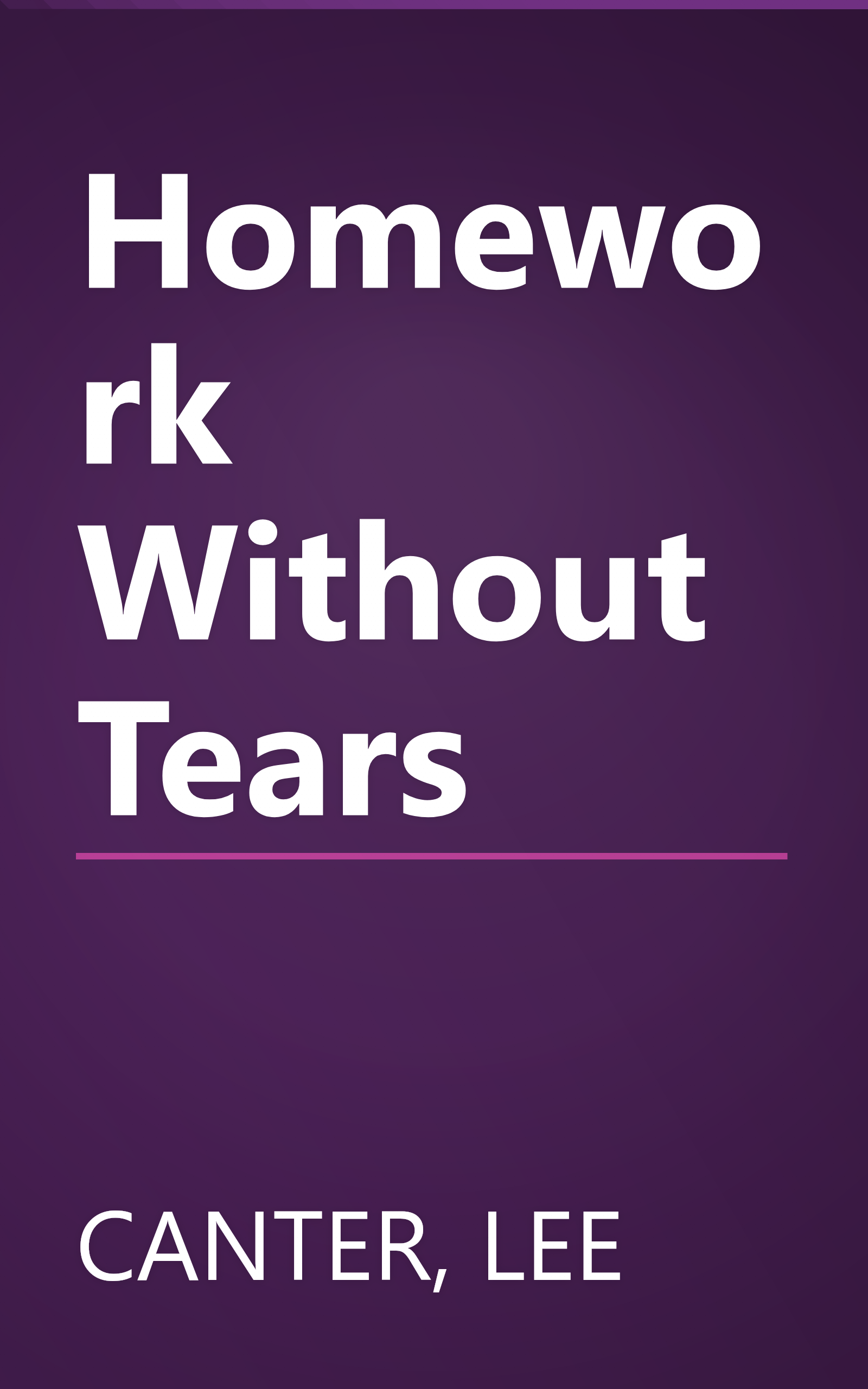 Homework Without Tears book cover