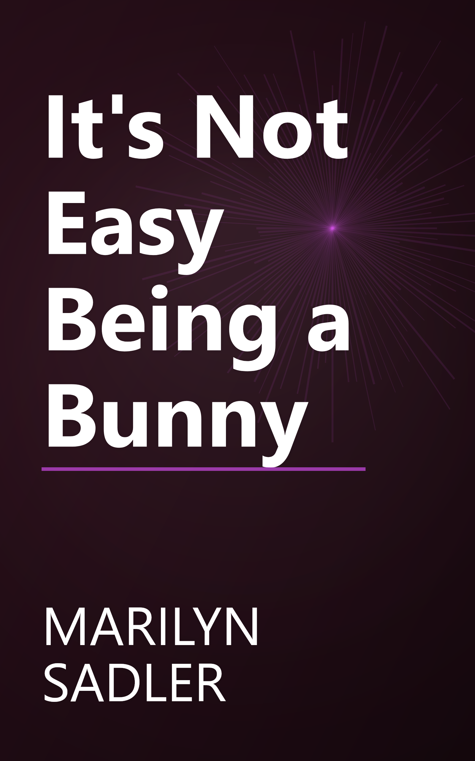It's Not Easy Being a Bunny book cover
