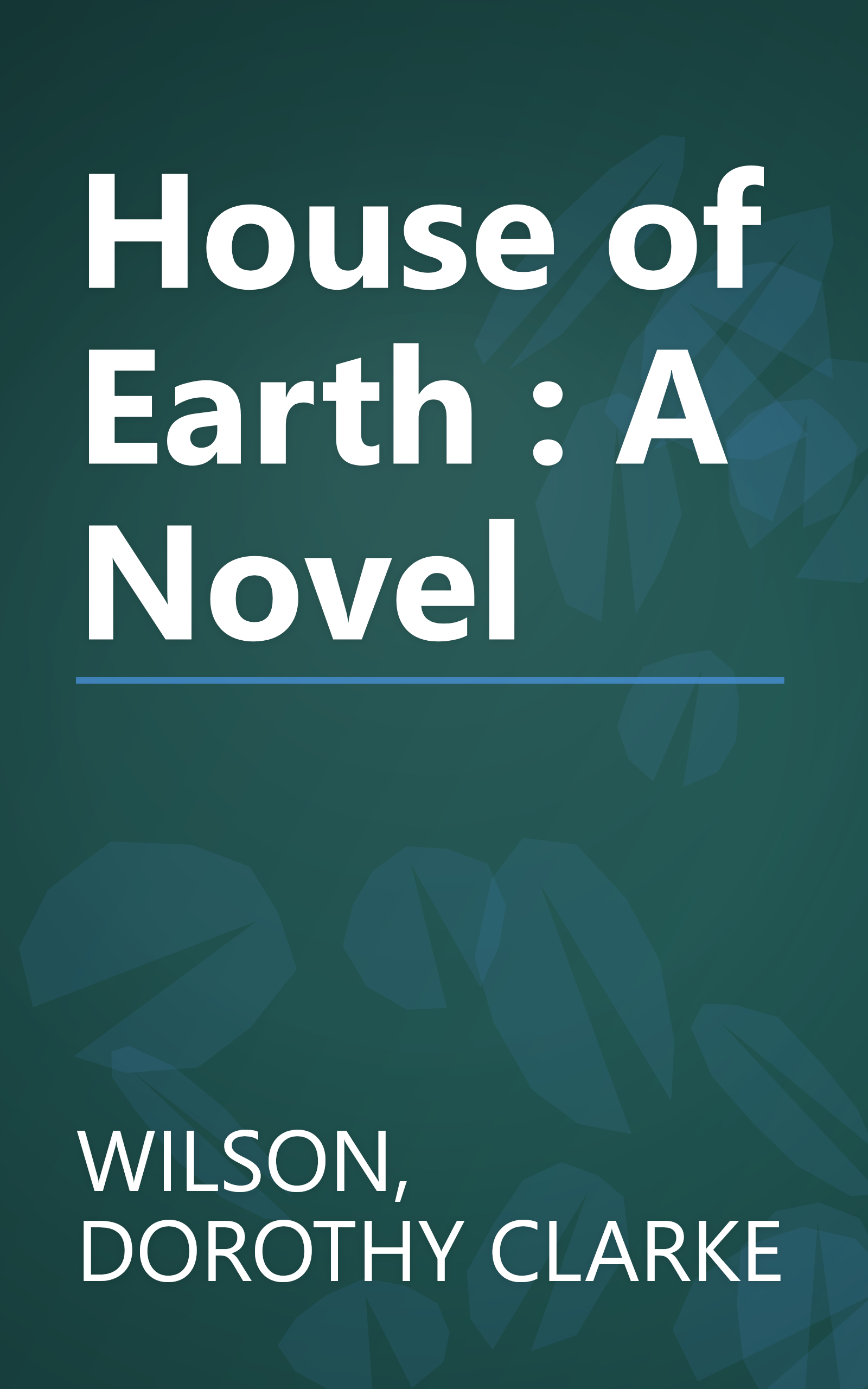 House of Earth : A Novel book cover