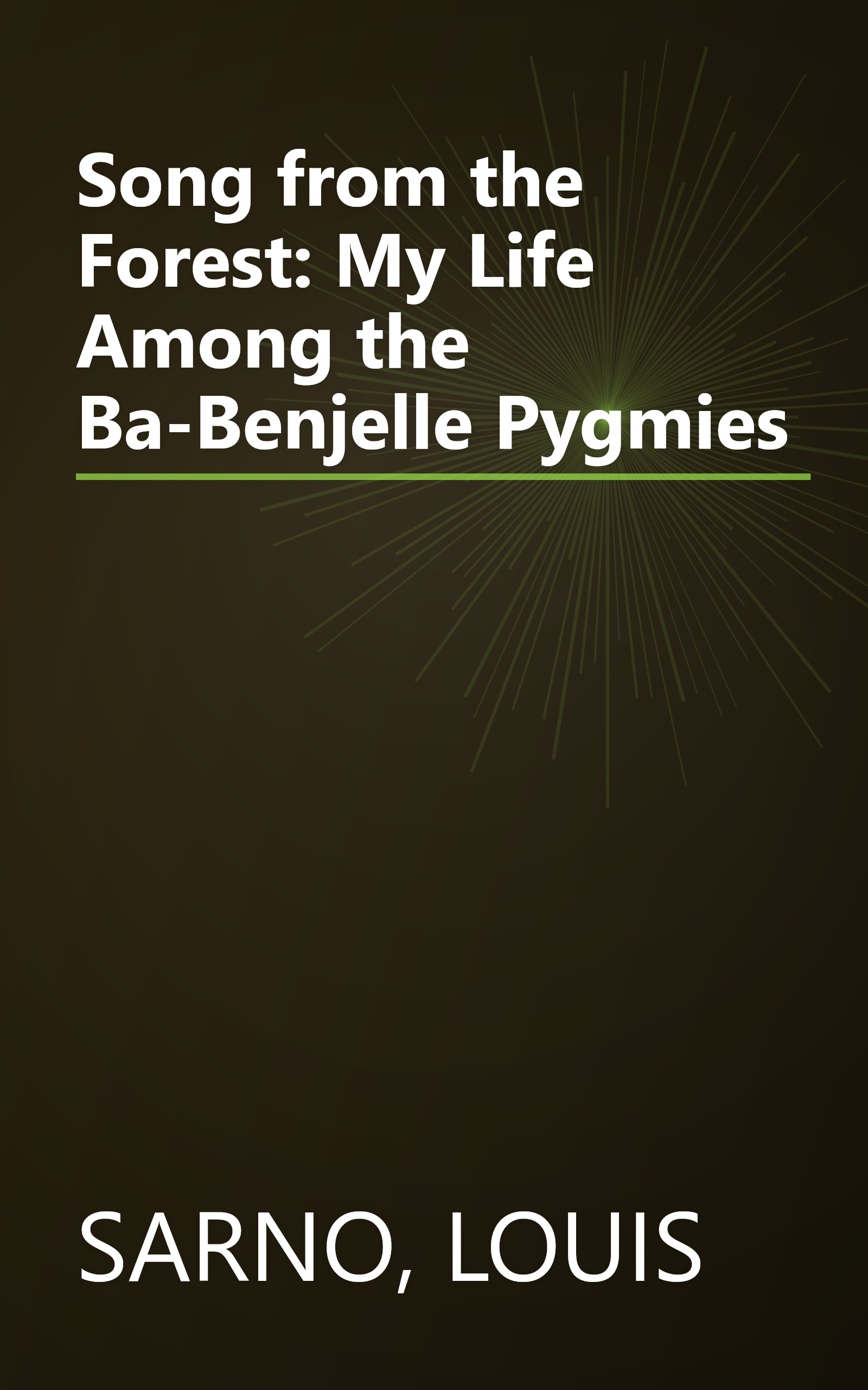 Song from the Forest: My Life Among the Ba-Benjelle Pygmies book cover