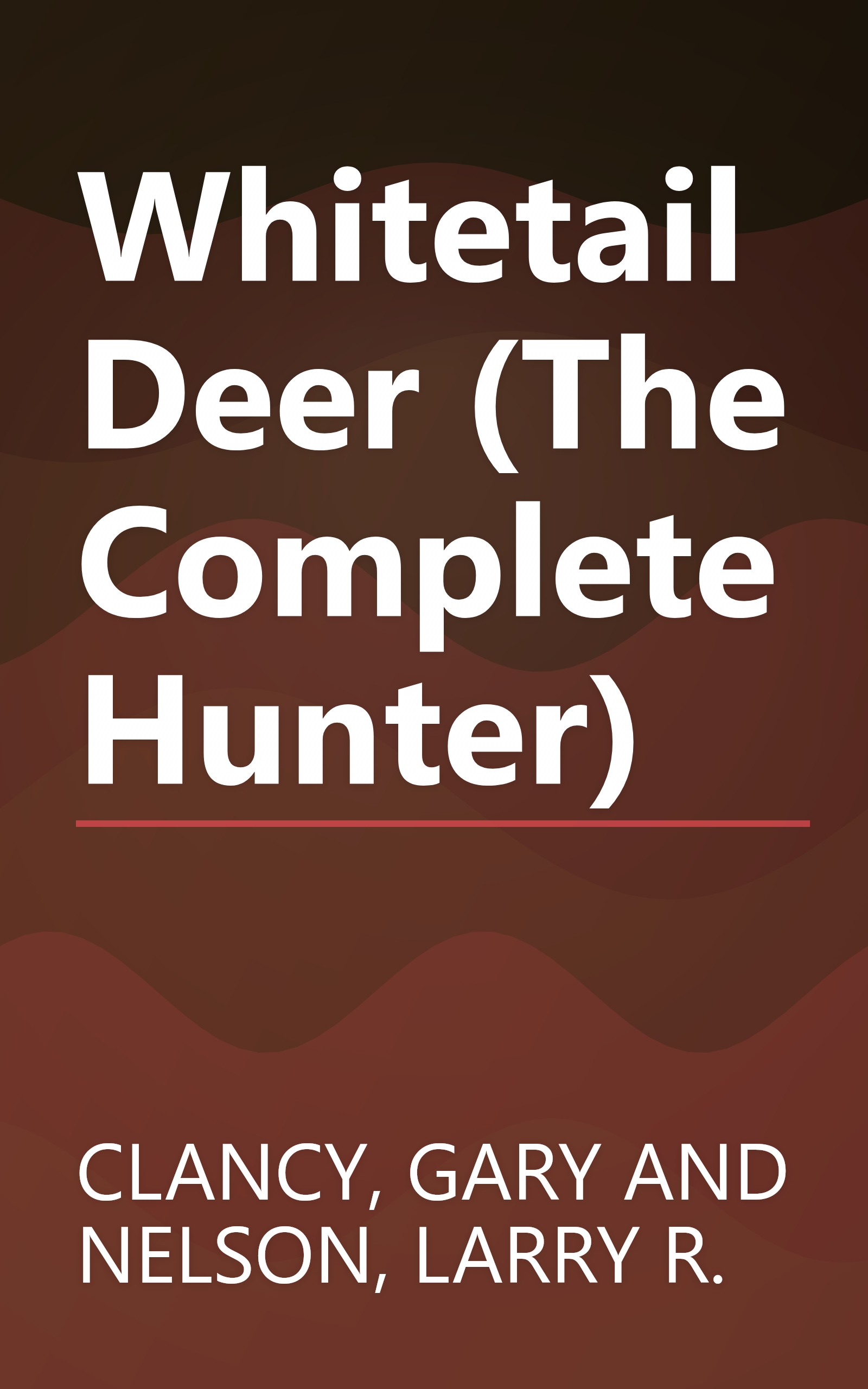 Whitetail Deer (The Complete Hunter) book cover