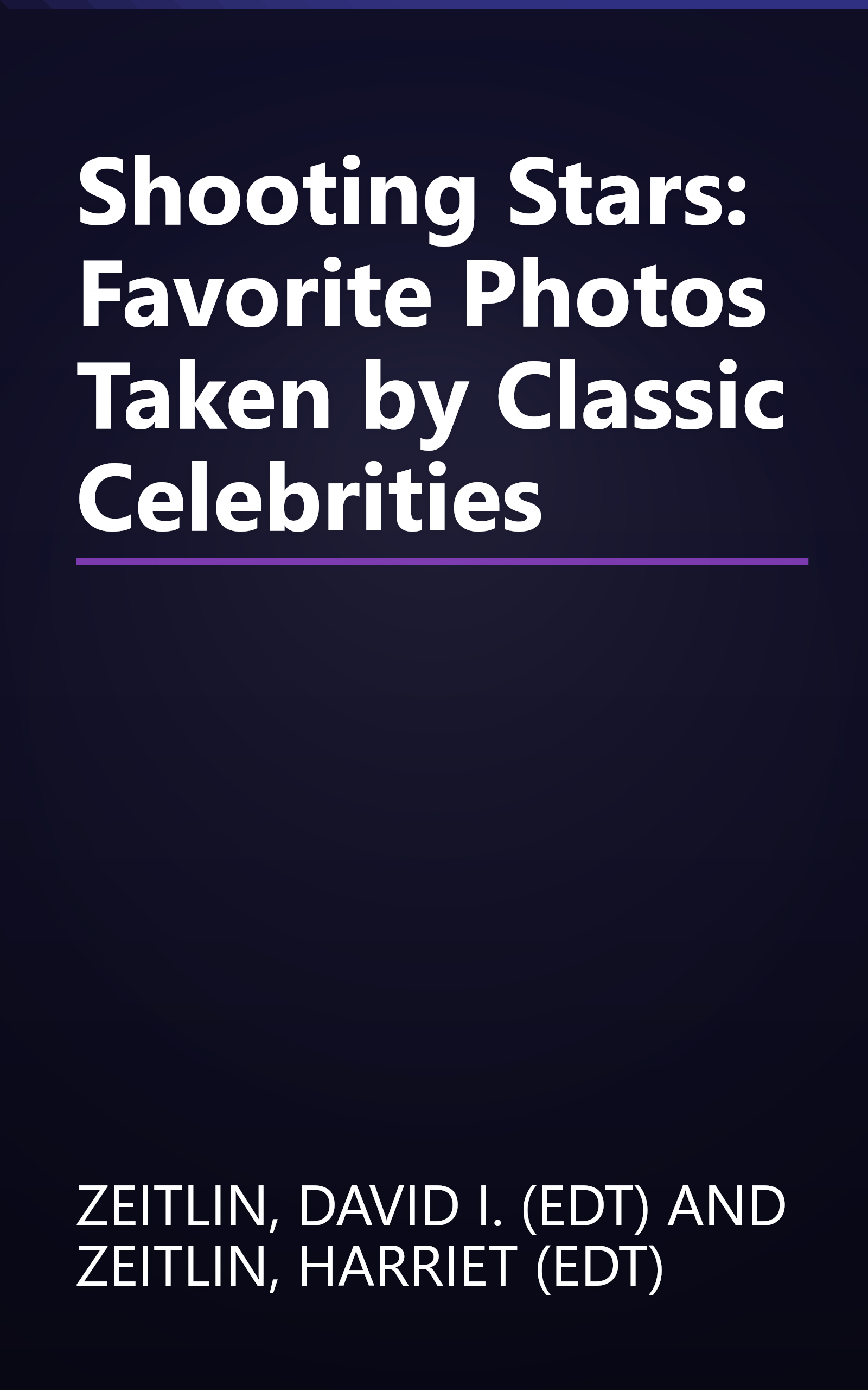 Shooting Stars: Favorite Photos Taken by Classic Celebrities book cover