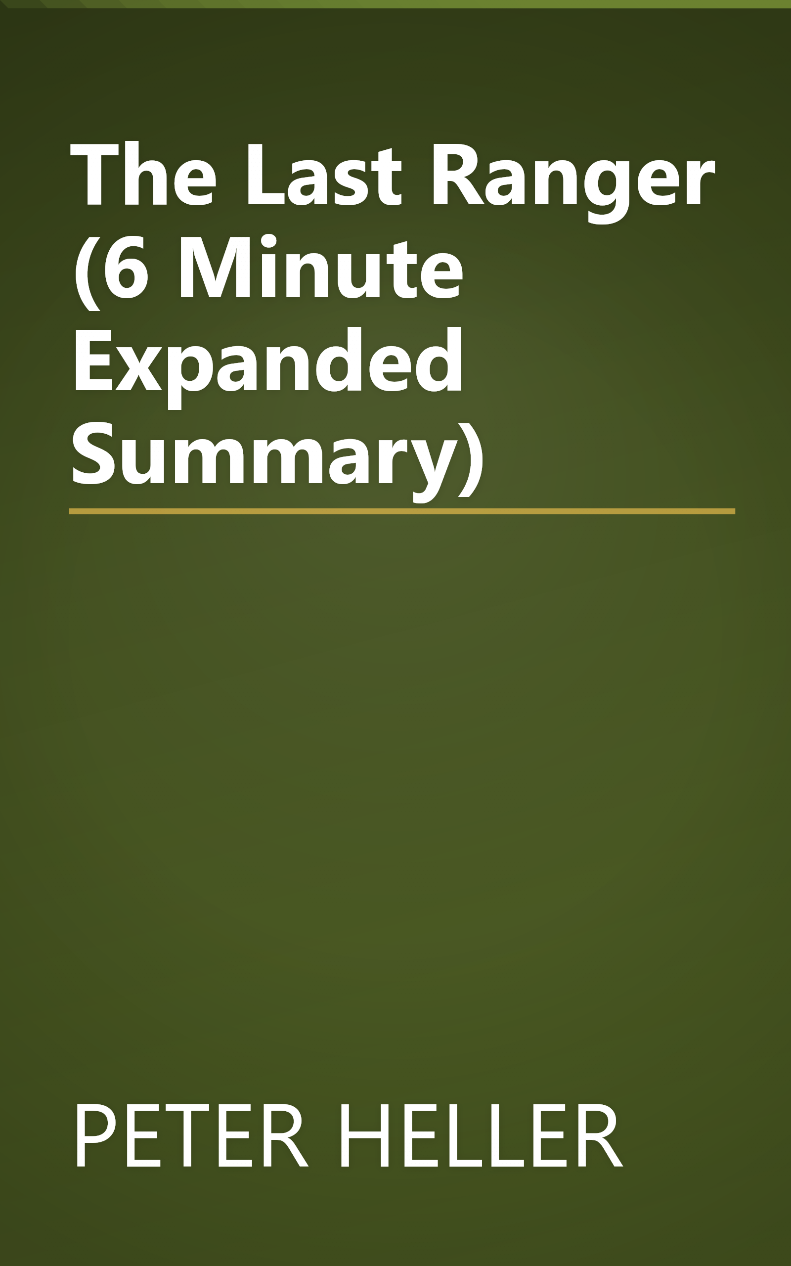 The Last Ranger (6 Minute   Expanded Summary) book cover