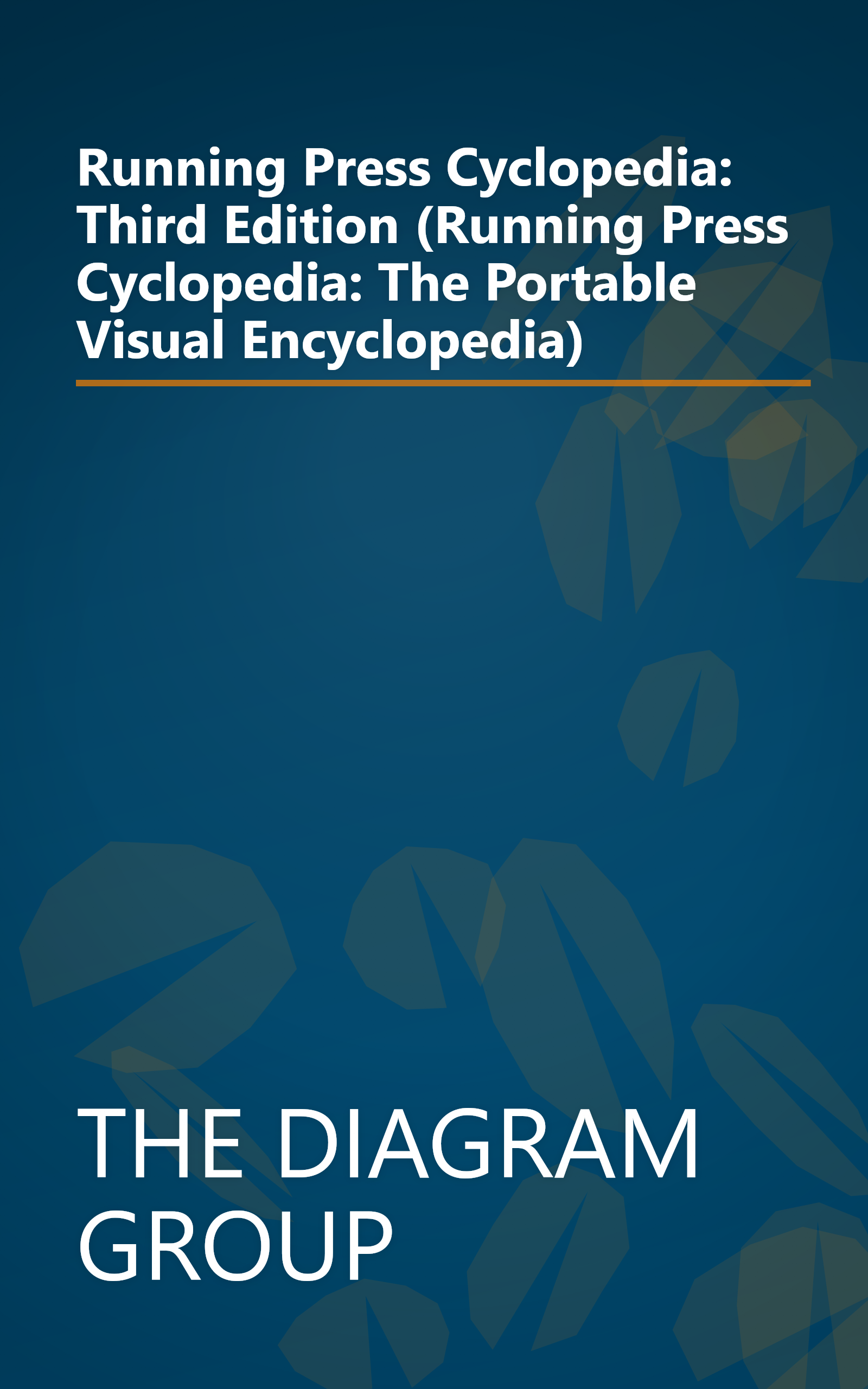 Running Press Cyclopedia: Third Edition (Running Press Cyclopedia: The Portable Visual Encyclopedia) book cover