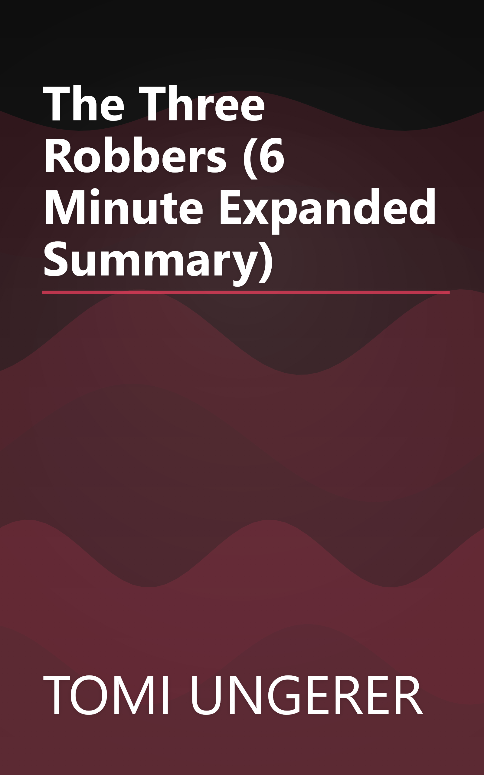 The Three Robbers (6 Minute   Expanded Summary) book cover