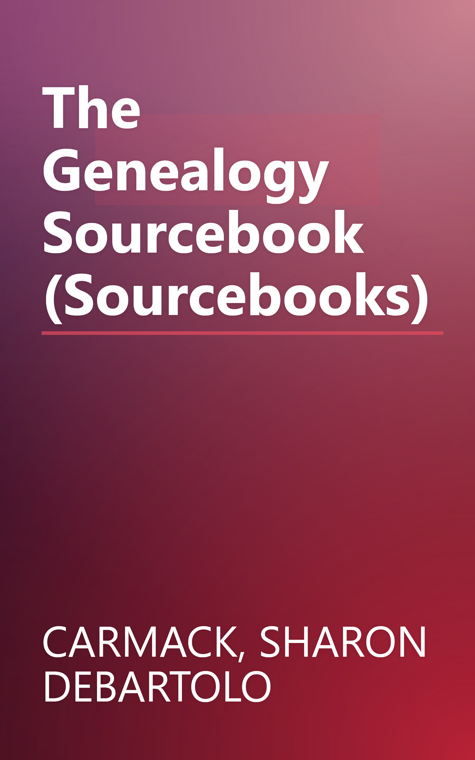 The Genealogy Sourcebook (Sourcebooks) book cover