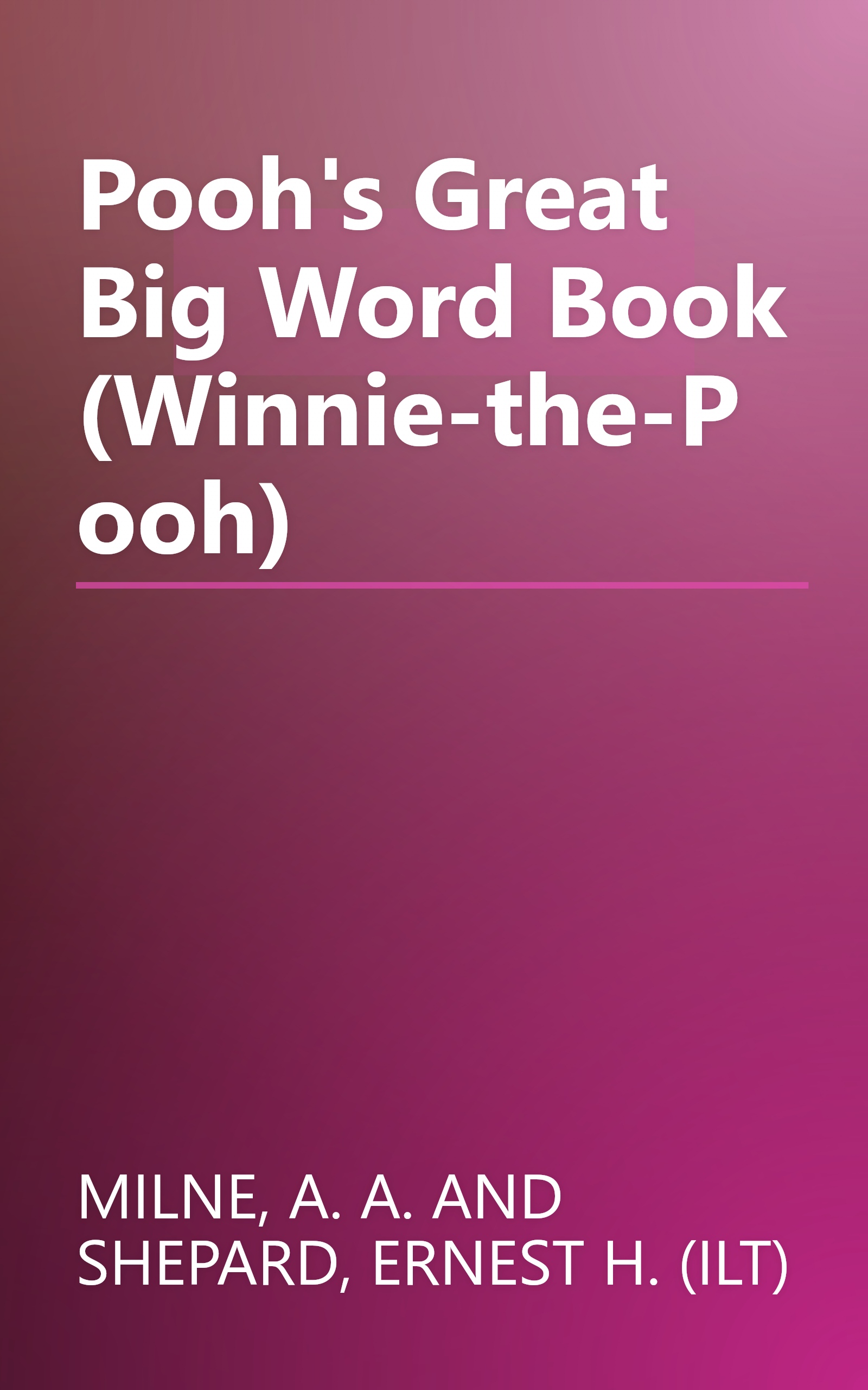 Pooh's Great Big Word Book (Winnie-the-Pooh) book cover