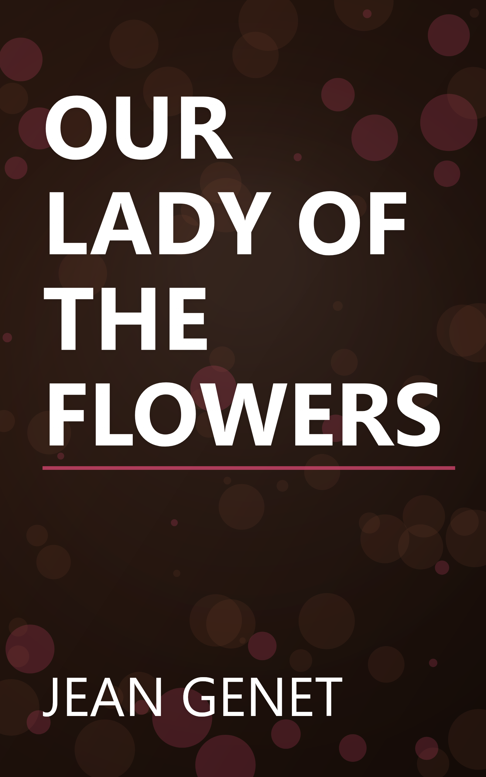 OUR LADY OF THE FLOWERS book cover