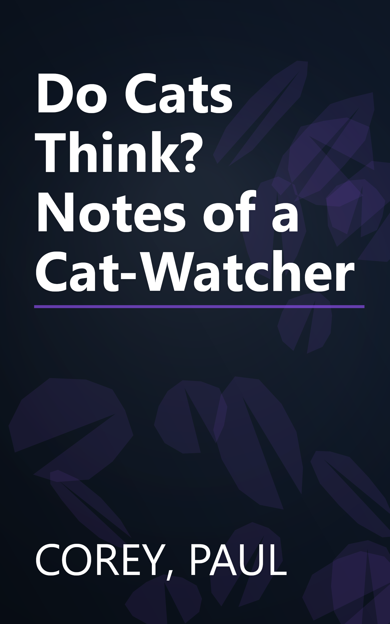 Do Cats Think? Notes of a Cat-Watcher book cover