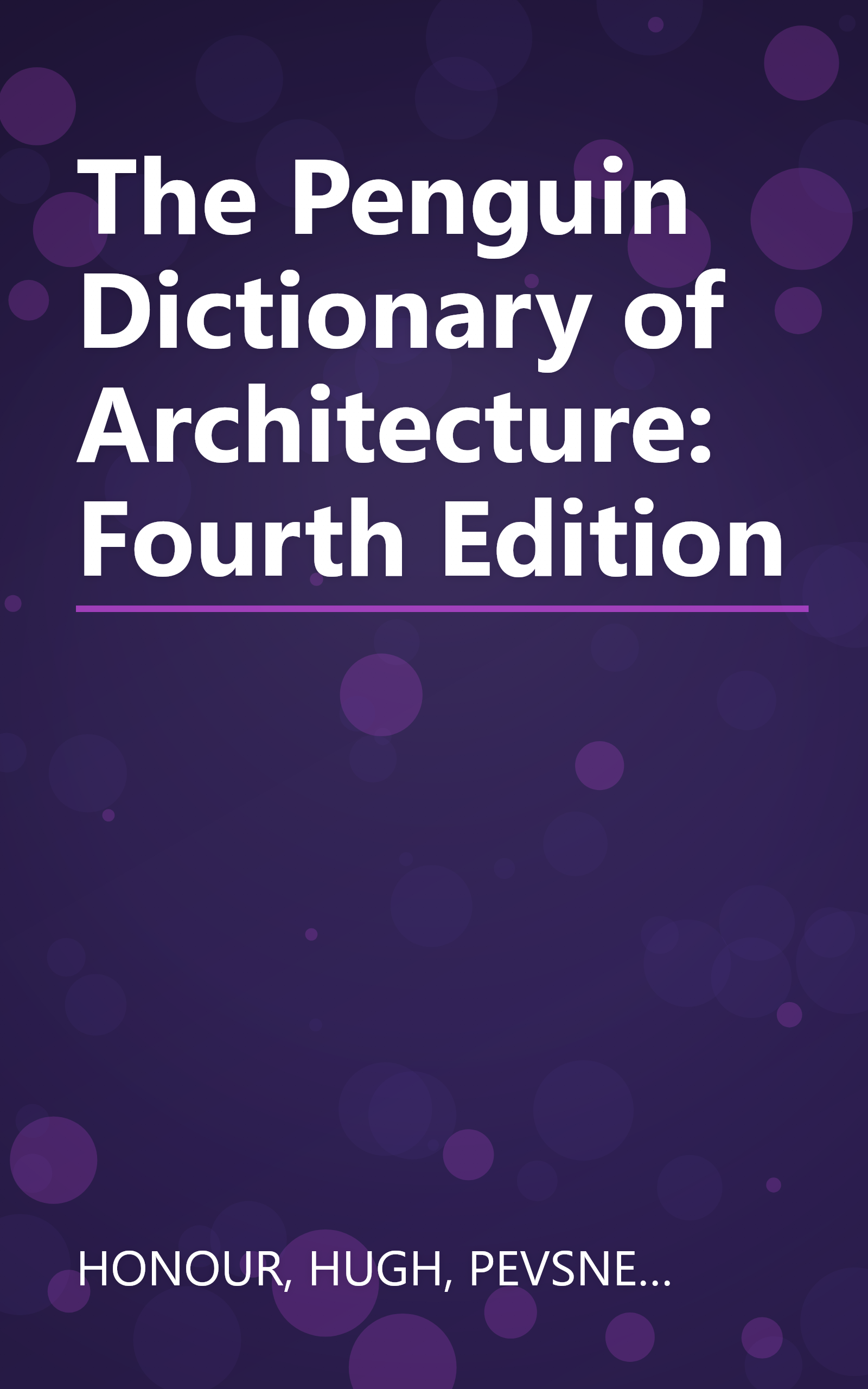 The Penguin Dictionary of Architecture: Fourth Edition book cover