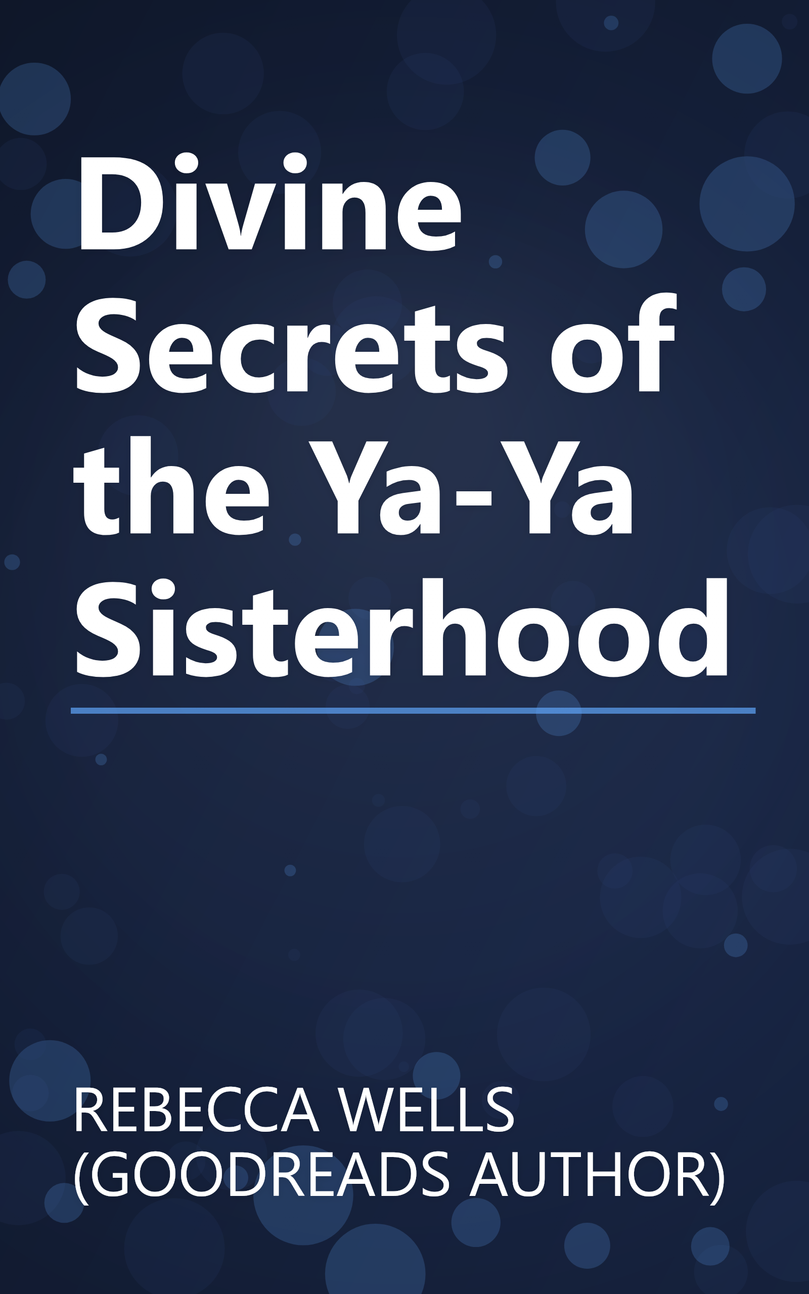 Divine Secrets of the Ya-Ya Sisterhood book cover
