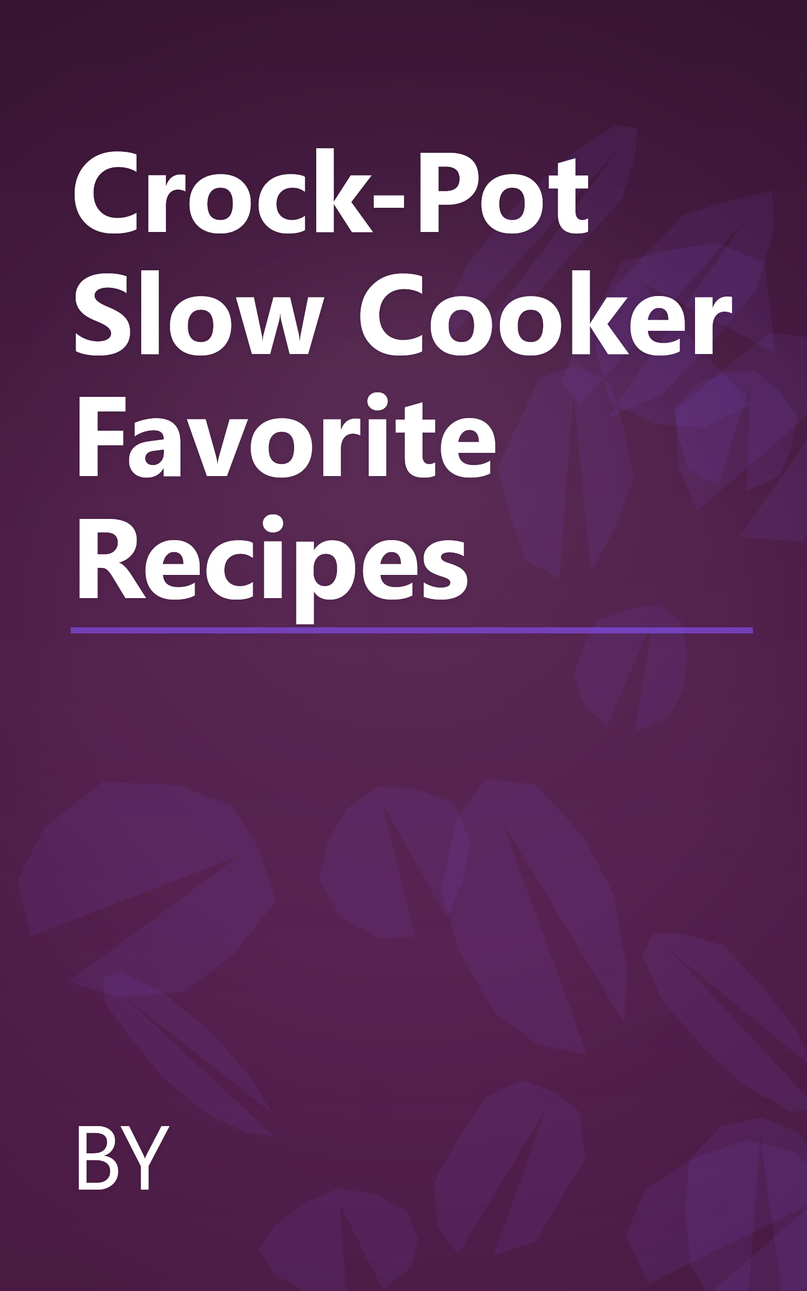 Crock-Pot Slow Cooker Favorite Recipes book cover