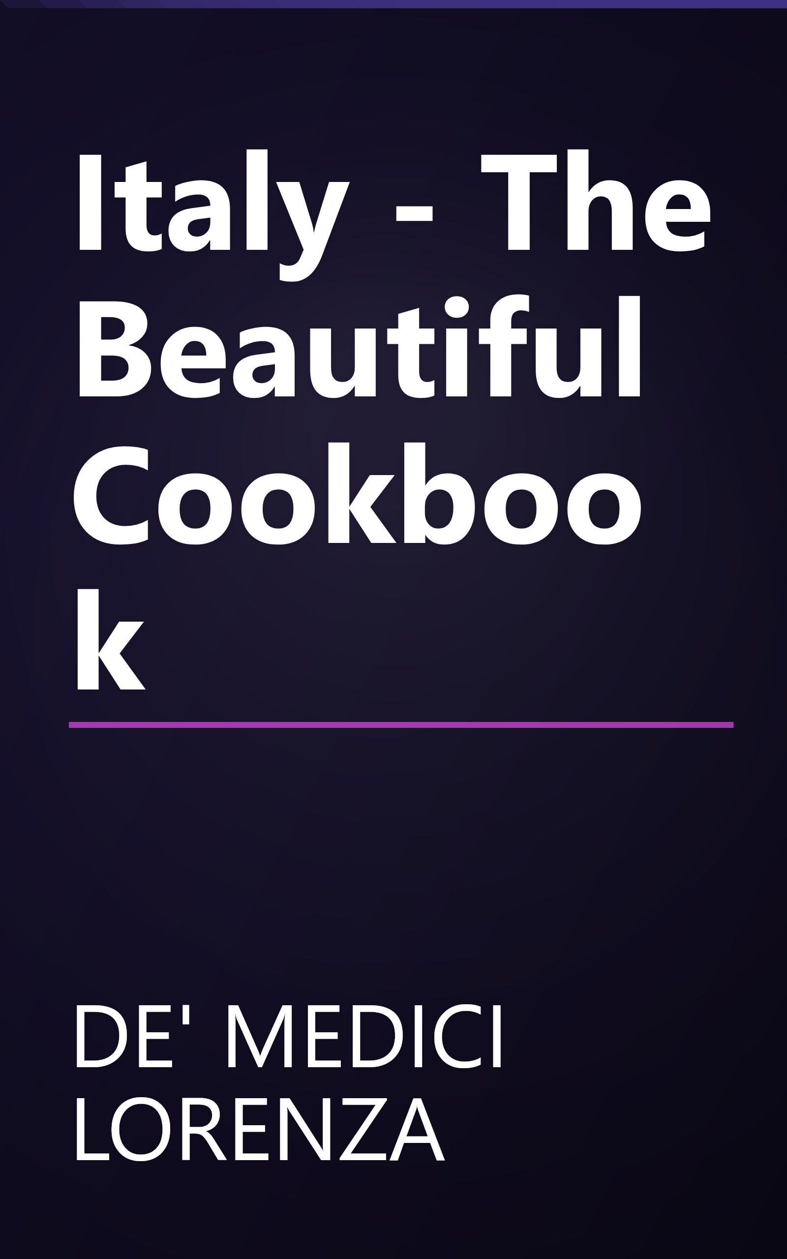 Italy - The Beautiful Cookbook book cover