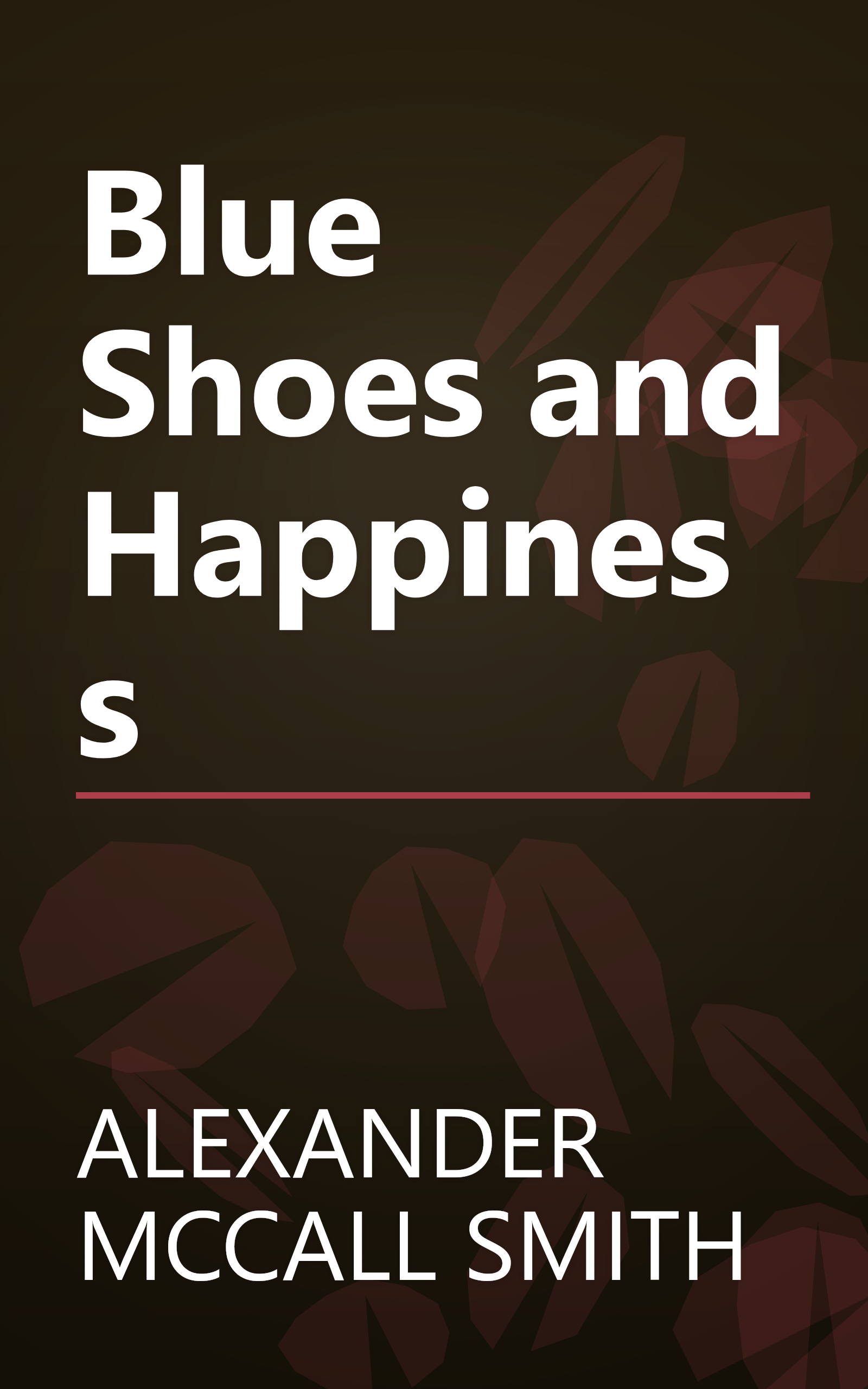 Blue Shoes and Happiness book cover