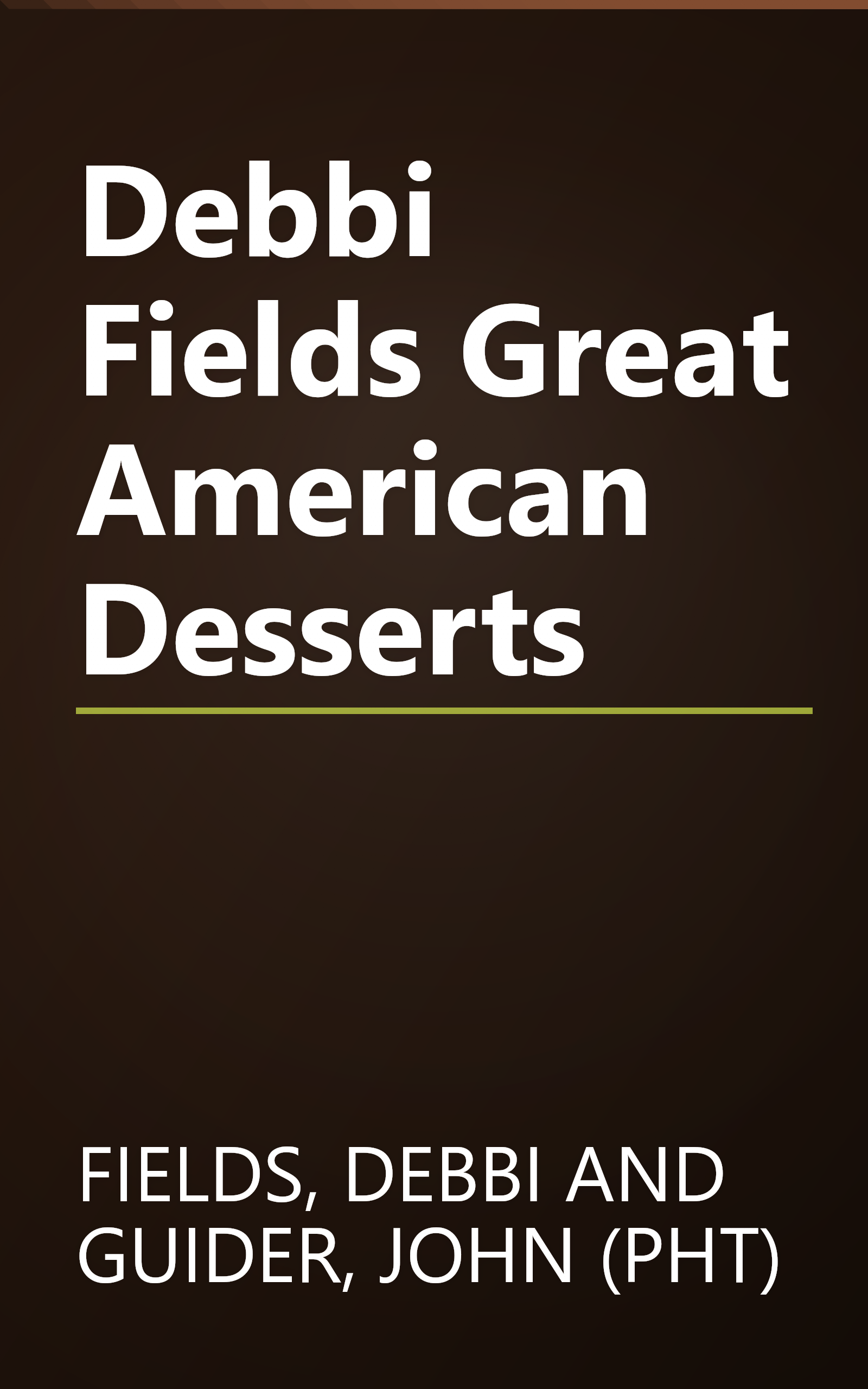 Debbi Fields Great American Desserts book cover