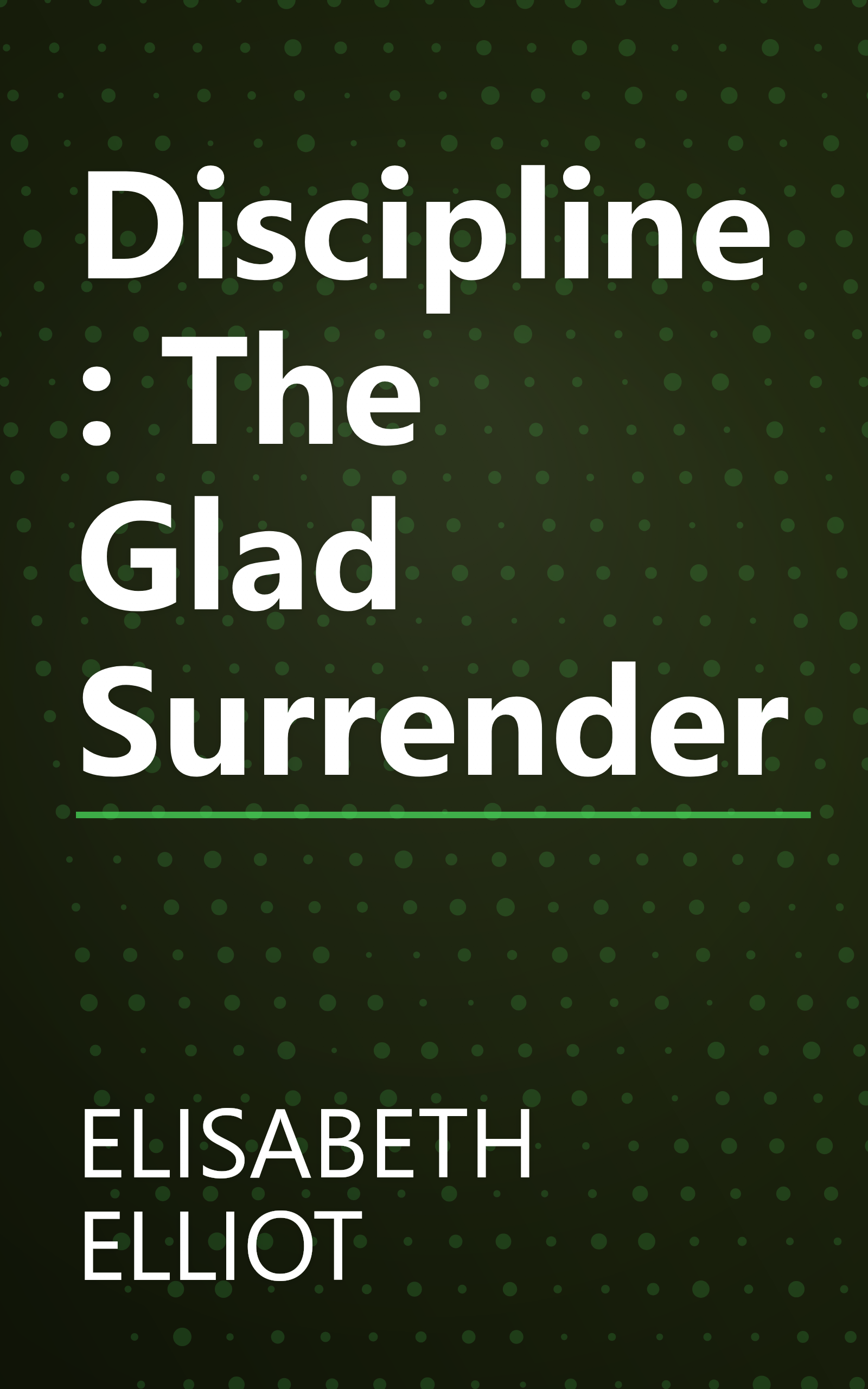 Discipline: The Glad Surrender book cover