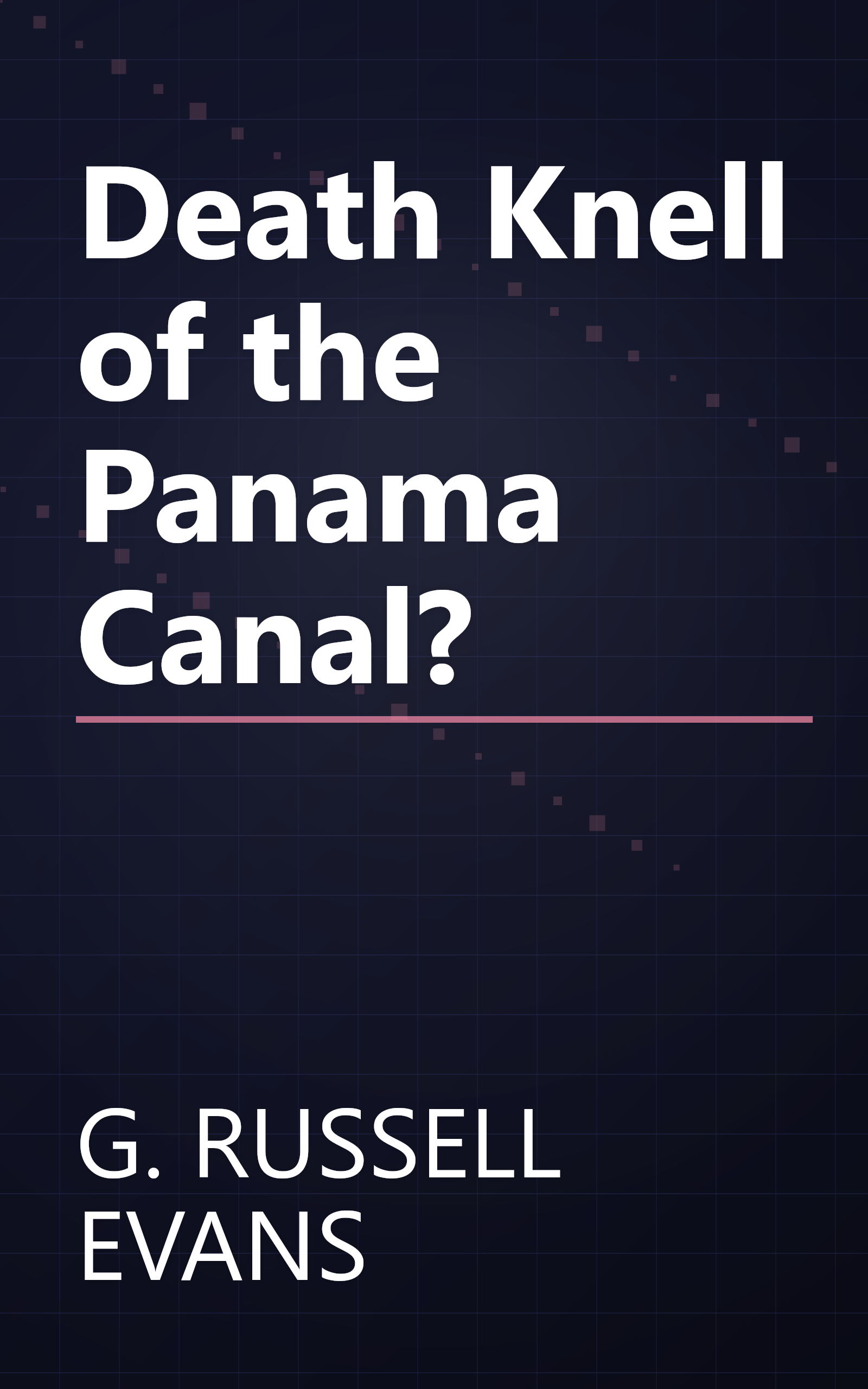 Death Knell of the Panama Canal? book cover