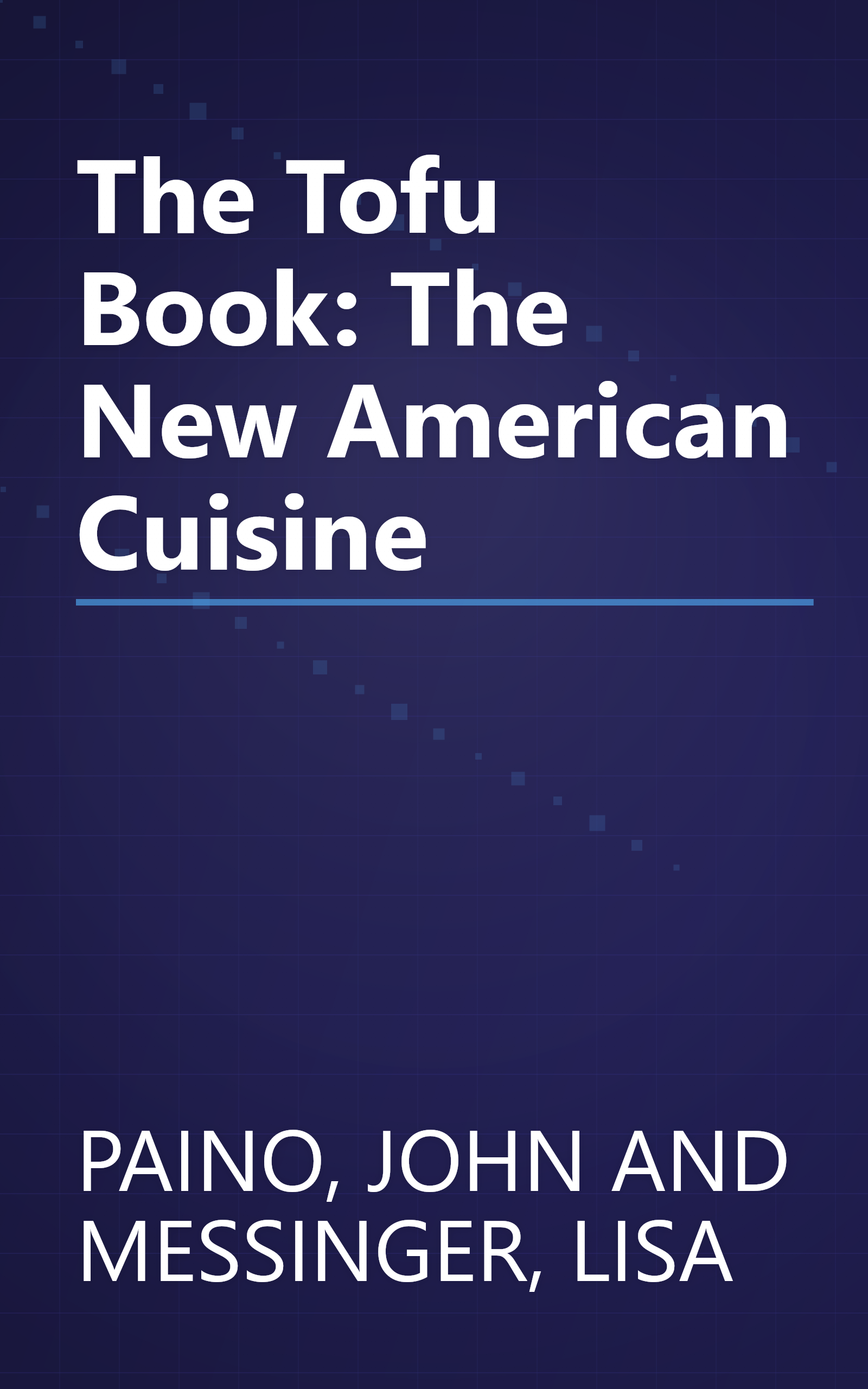The Tofu Book: The New American Cuisine book cover