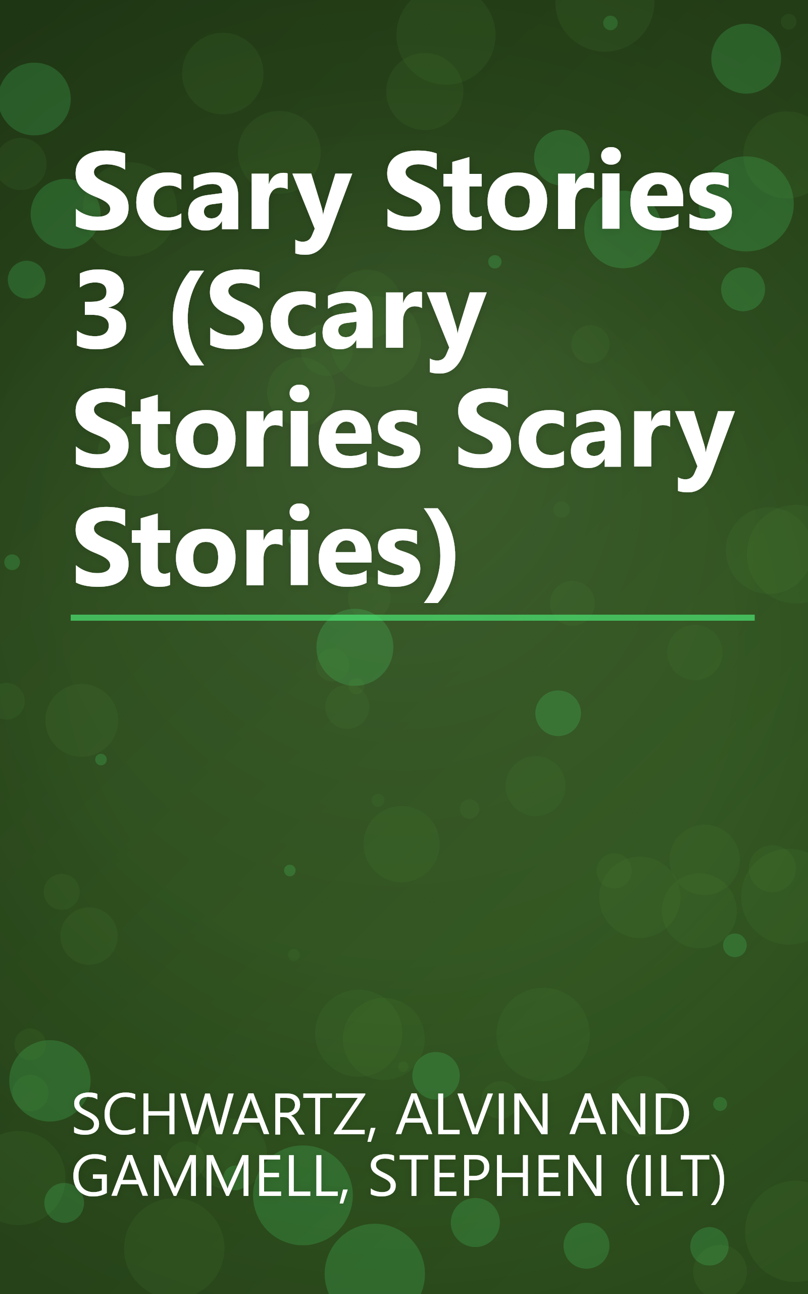 Scary Stories 3 (Scary Stories Scary Stories) book cover