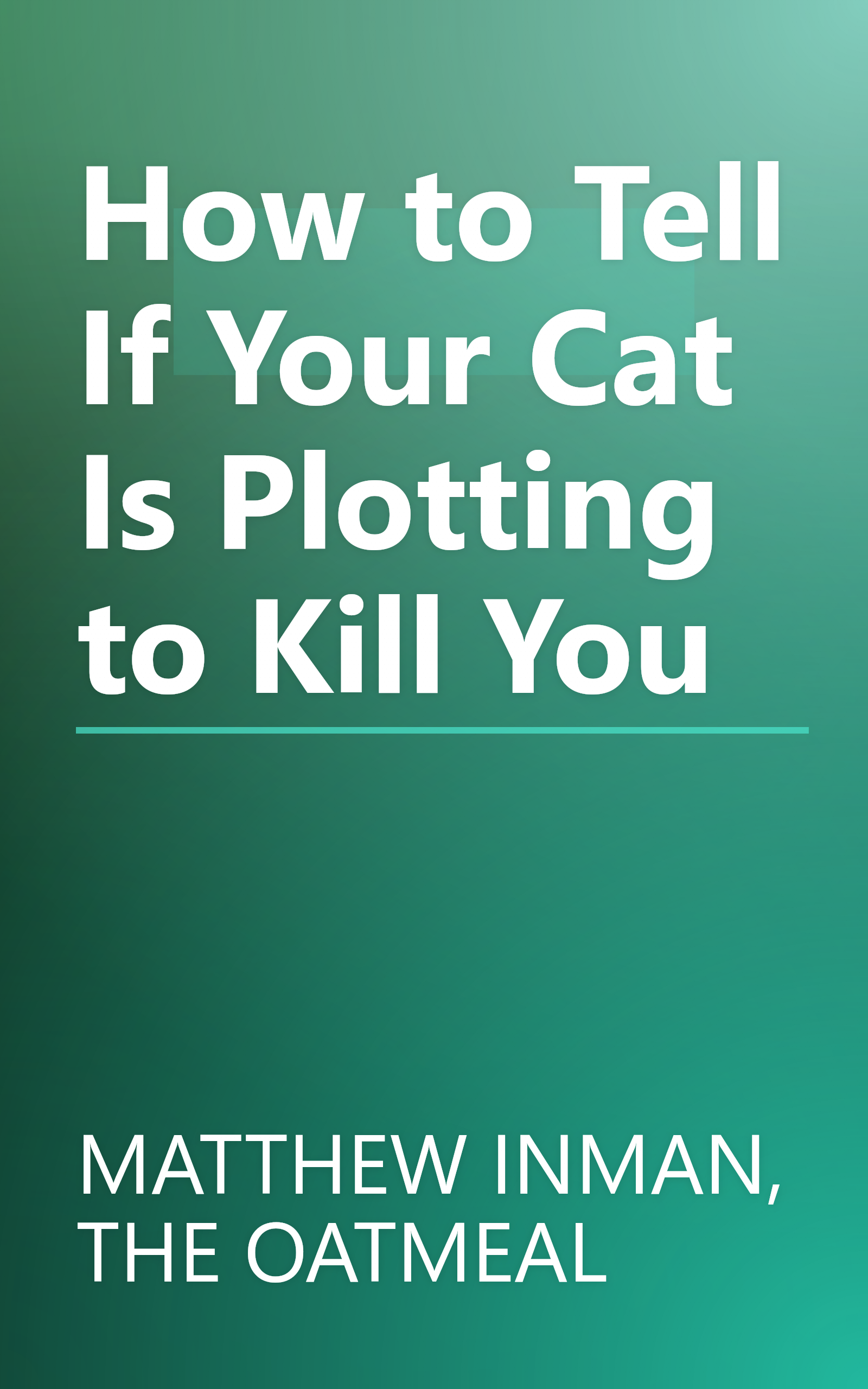 How to Tell If Your Cat Is Plotting to Kill You book cover