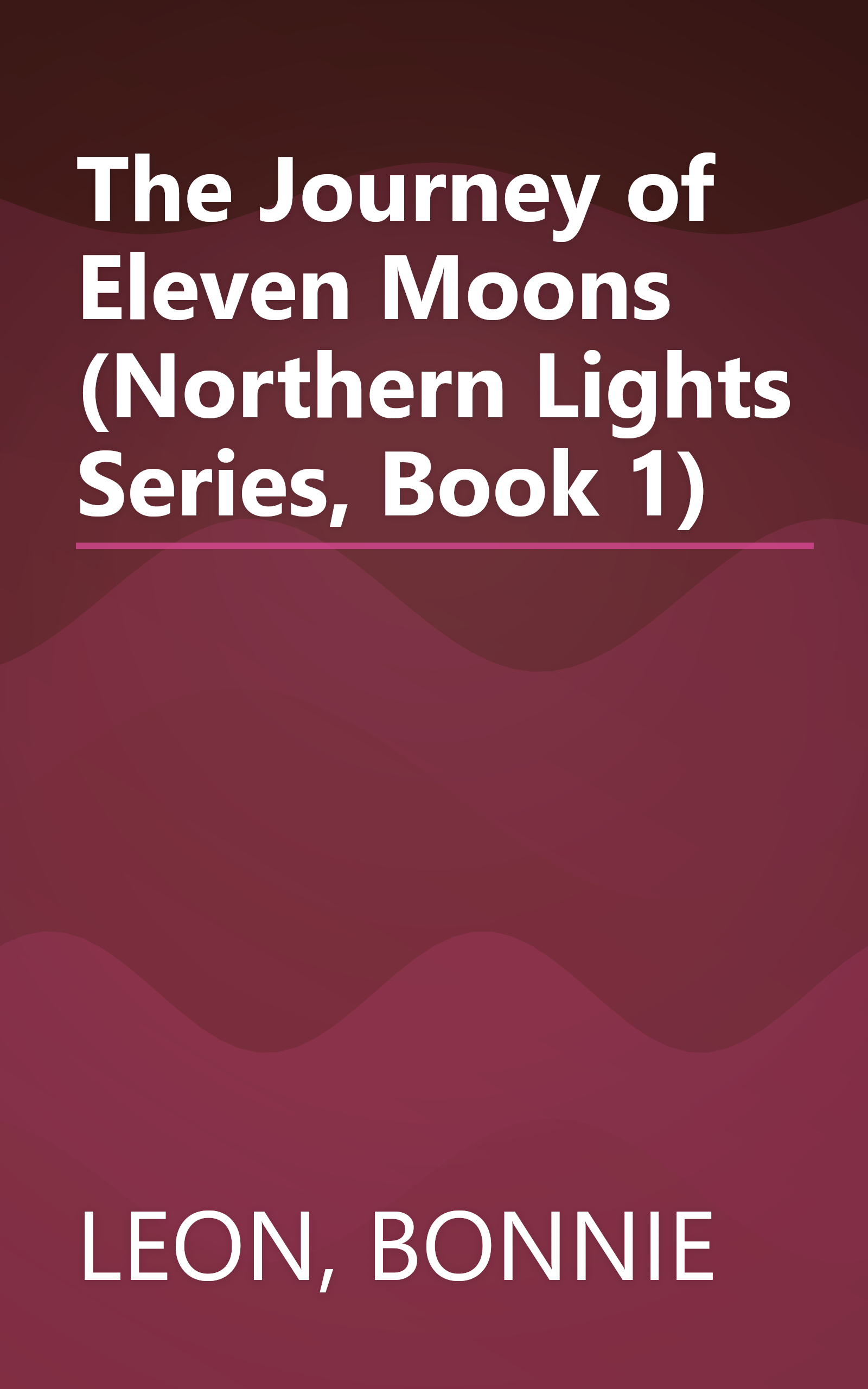 The Journey of Eleven Moons (Northern Lights Series, Book 1) book cover