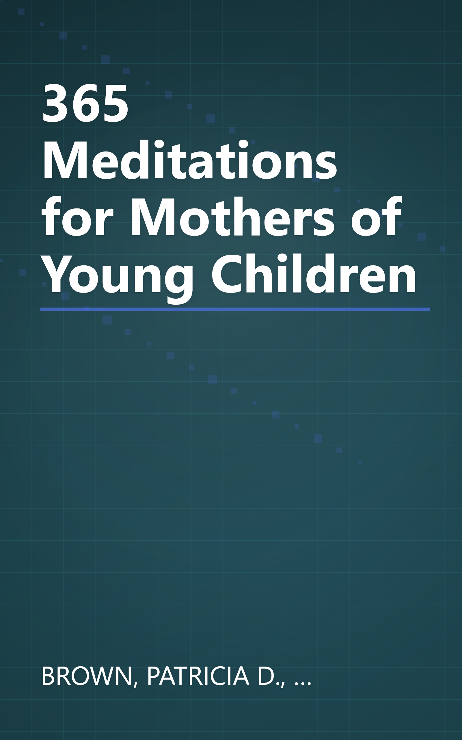 365 Meditations for Mothers of Young Children book cover