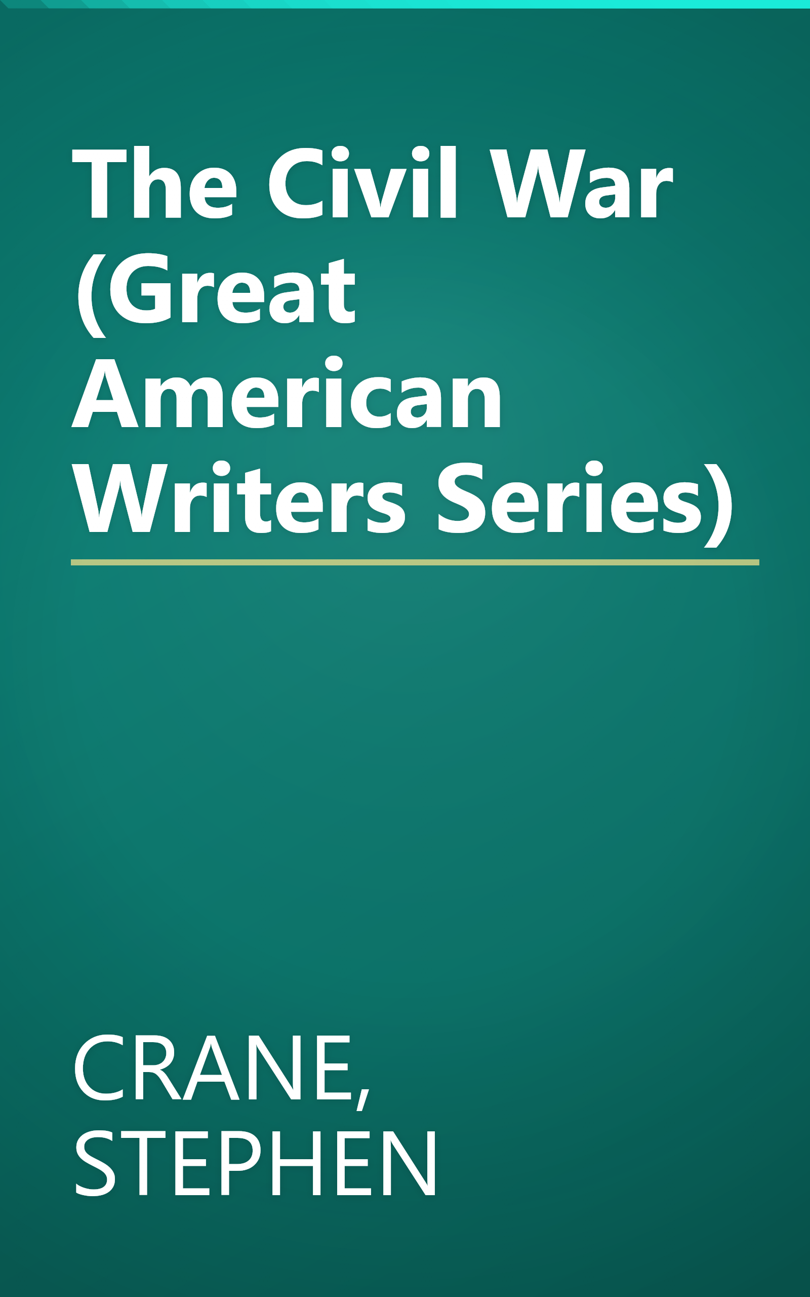 The Civil War (Great American Writers Series) book cover