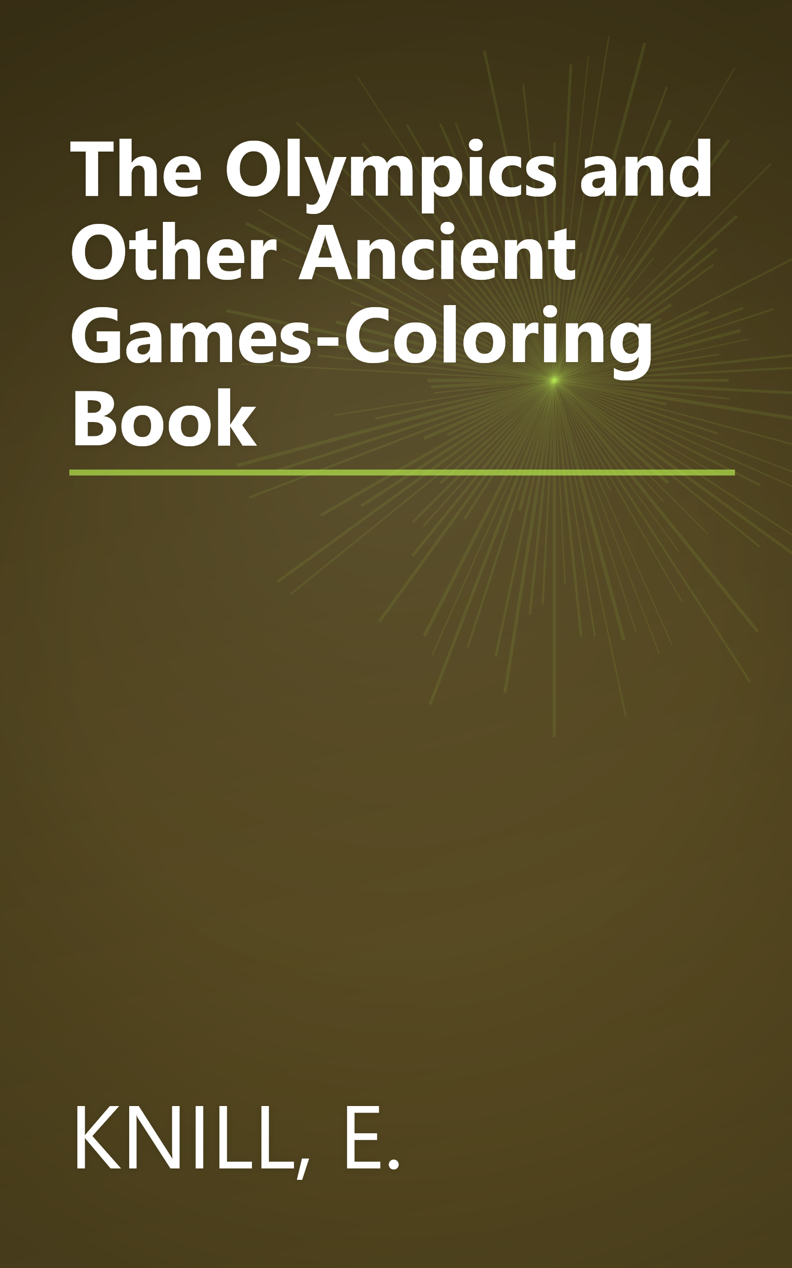 The Olympics and Other Ancient Games-Coloring Book book cover