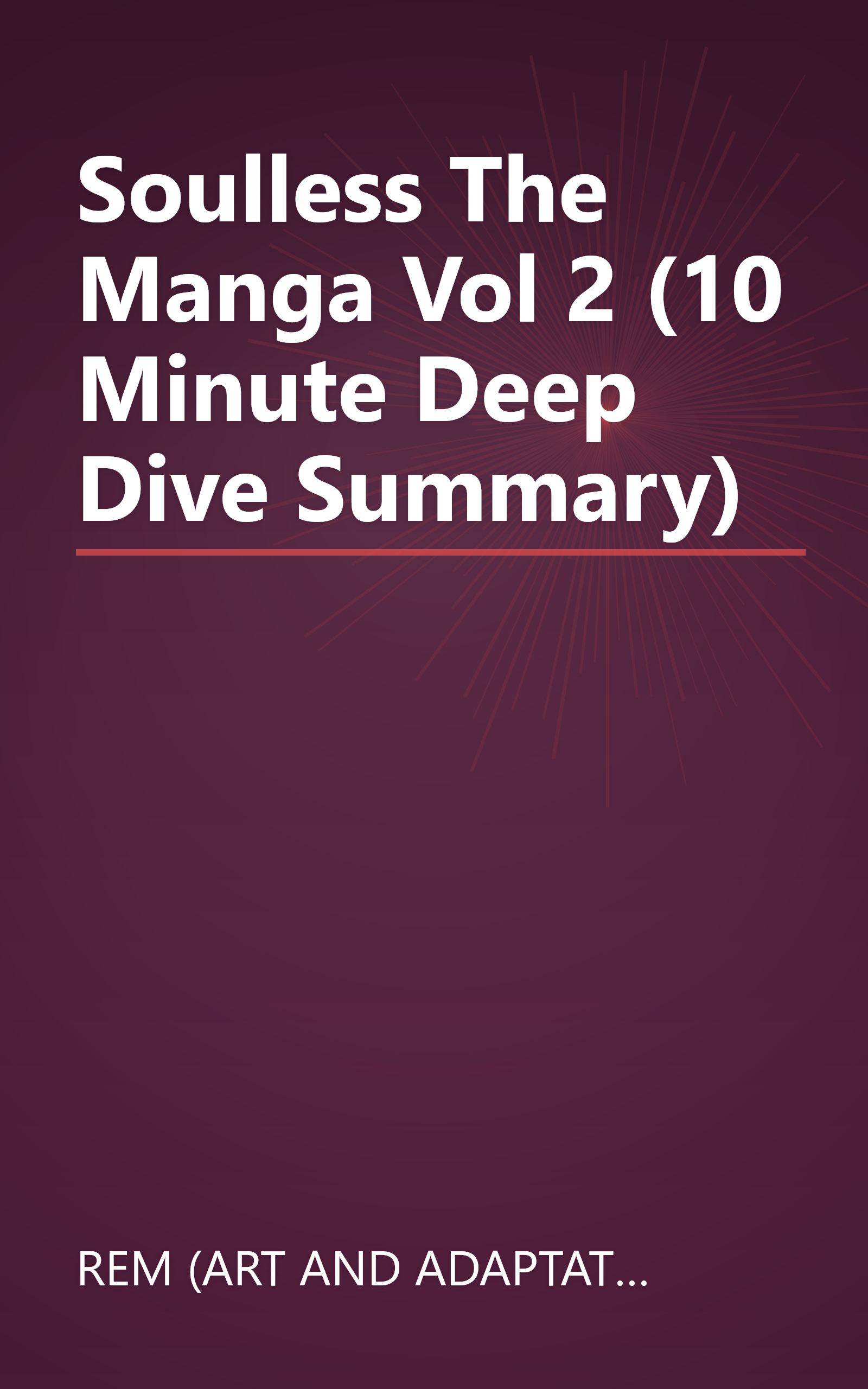 Soulless  The Manga  Vol  2 (10 Minute   Deep Dive Summary) book cover