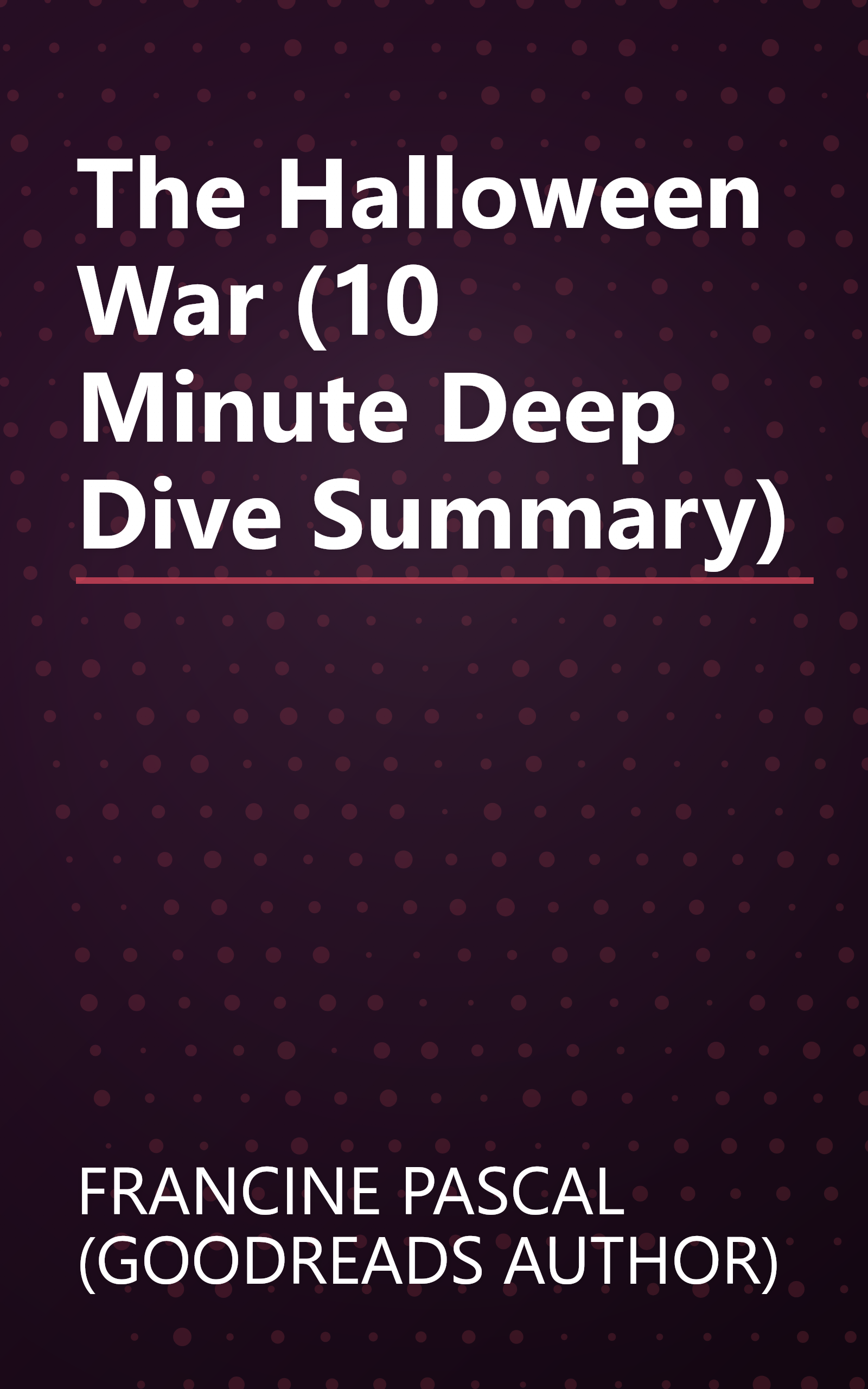 The Halloween War (10 Minute   Deep Dive Summary) book cover