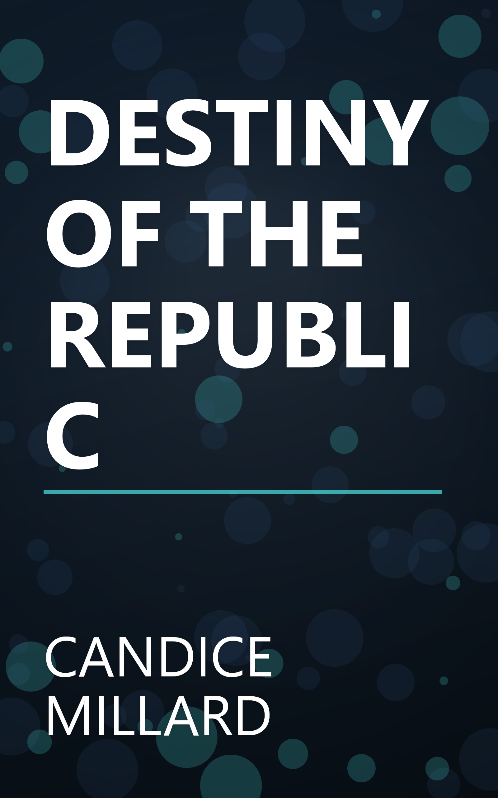 DESTINY OF THE REPUBLIC book cover